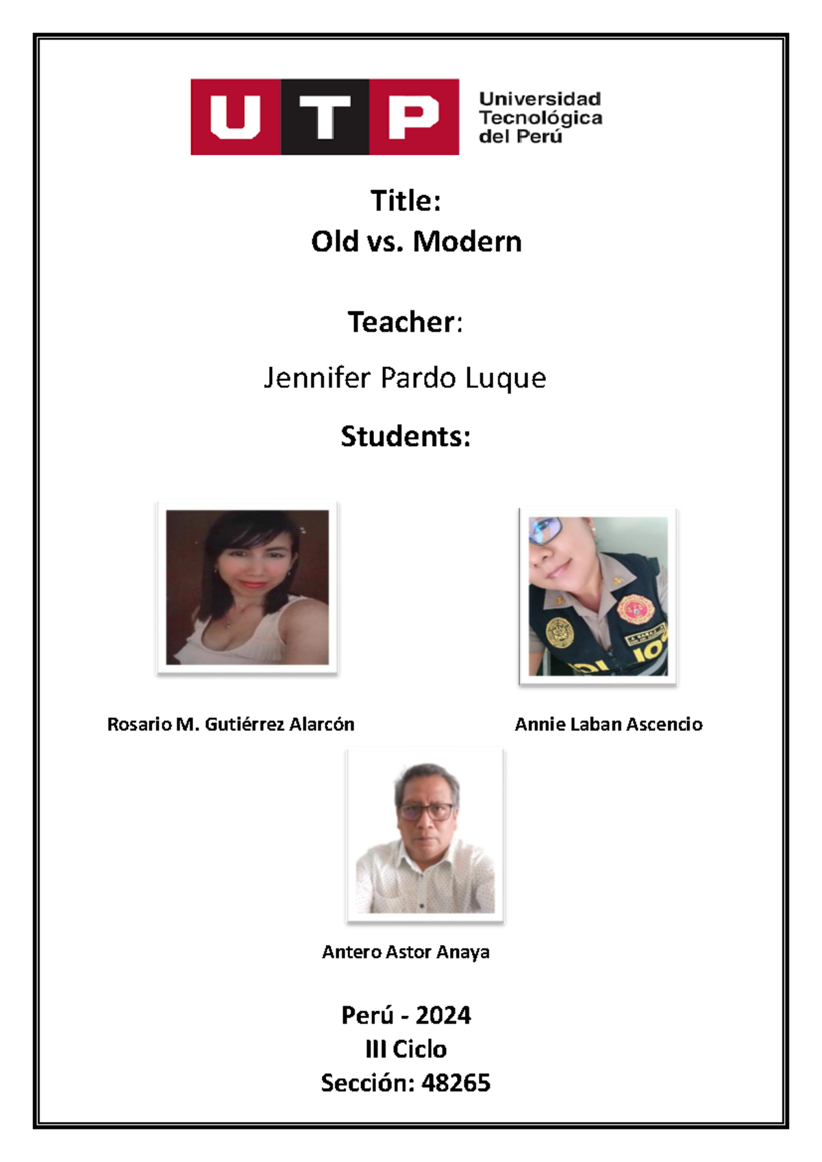 Old vs. Modern - caratula - Ingles - Title: Old vs. Modern Teacher: Jennifer Pardo Luque ...