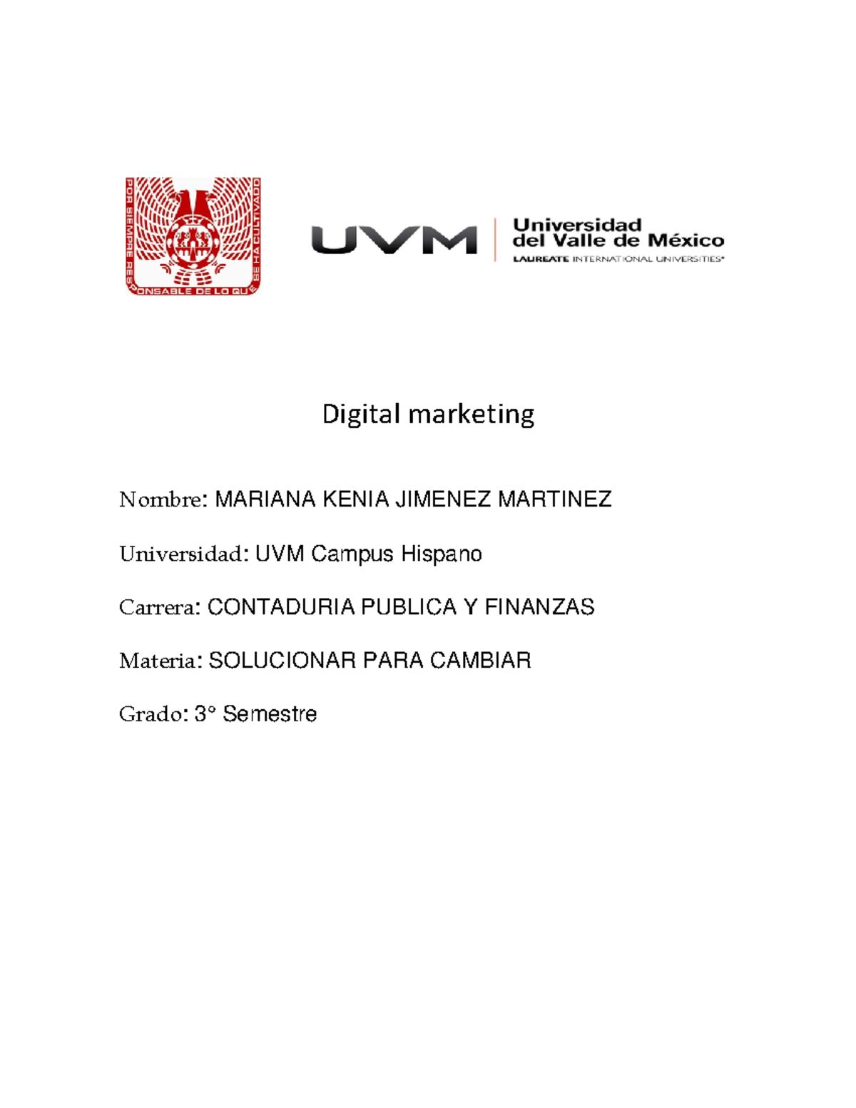 A1 MKJM S - A1 de Solucionar para cambiar - Digital marketing Nombre: MARIANA KENIA JIMENEZ ...