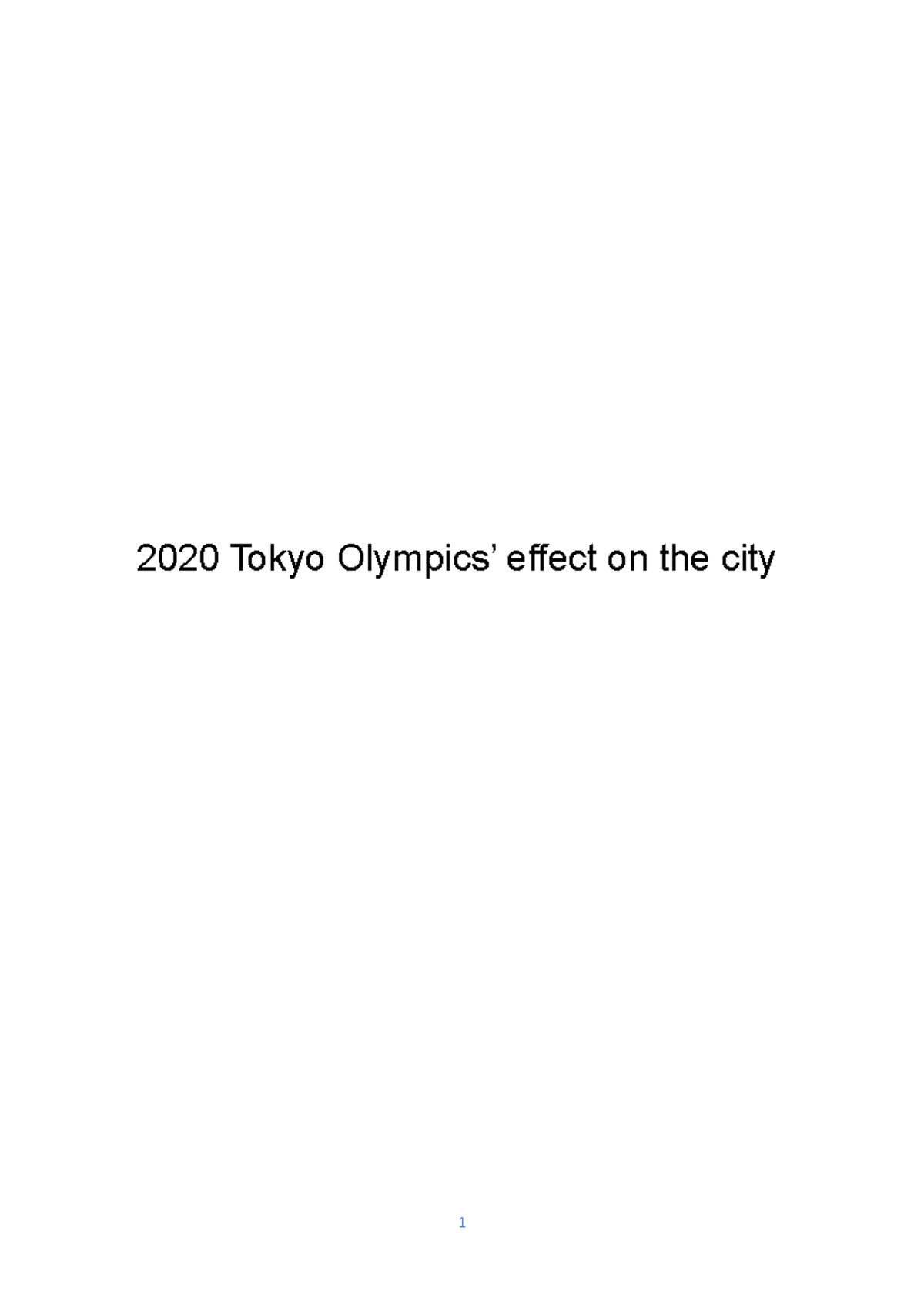 TOUR1000 Essay, Tokyo Olympics' effect on the city - TOUR1000 - UQ ...
