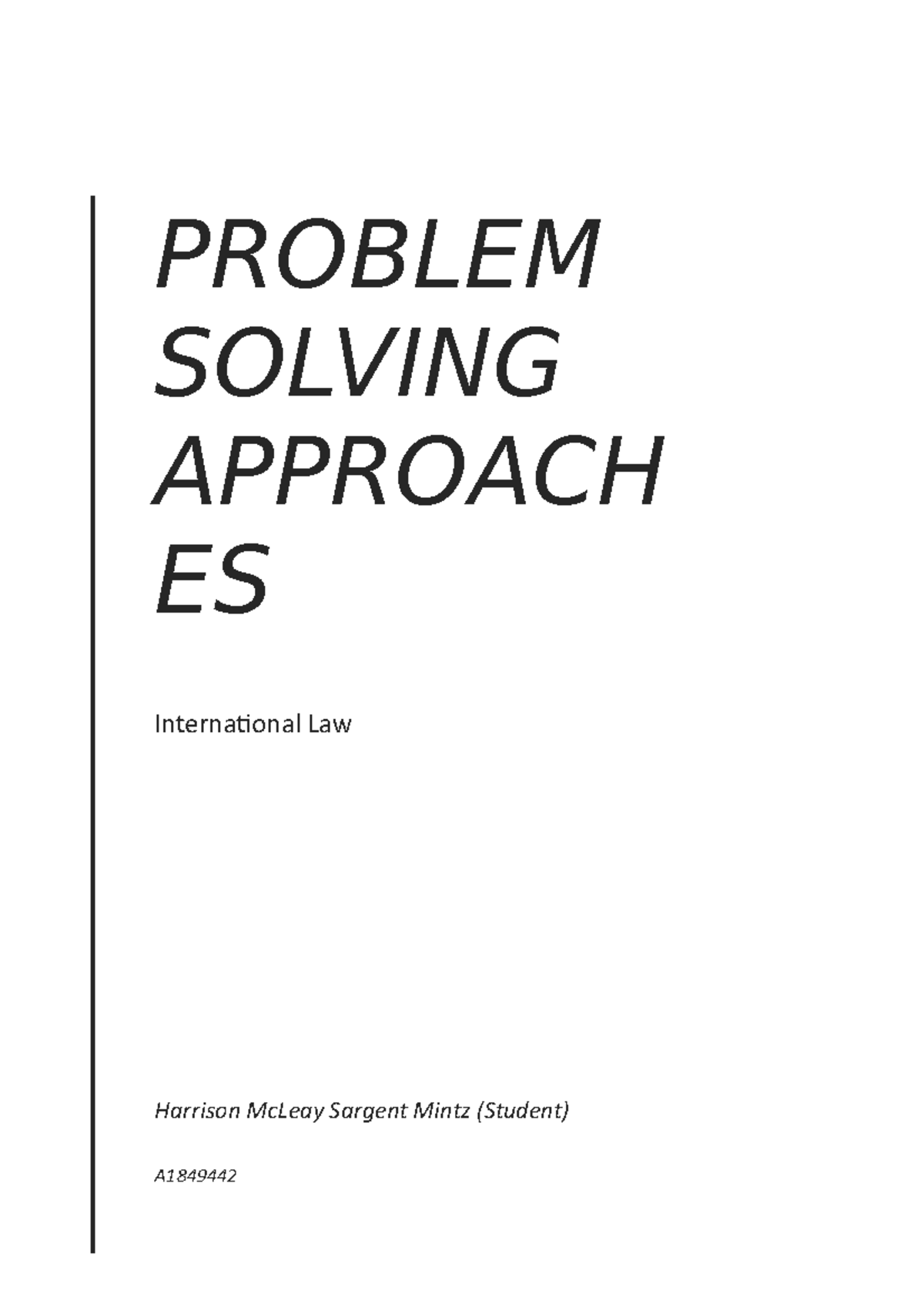 Problem Solving Approaches - Harrison McLeay Sargent Mintz (Student) A ...
