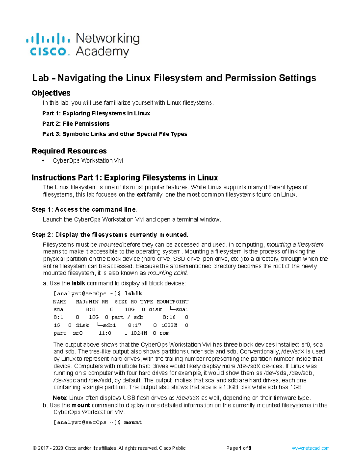 4 - practica netacad - Objectives In this lab, you will use familiarize yourself with Linux ...
