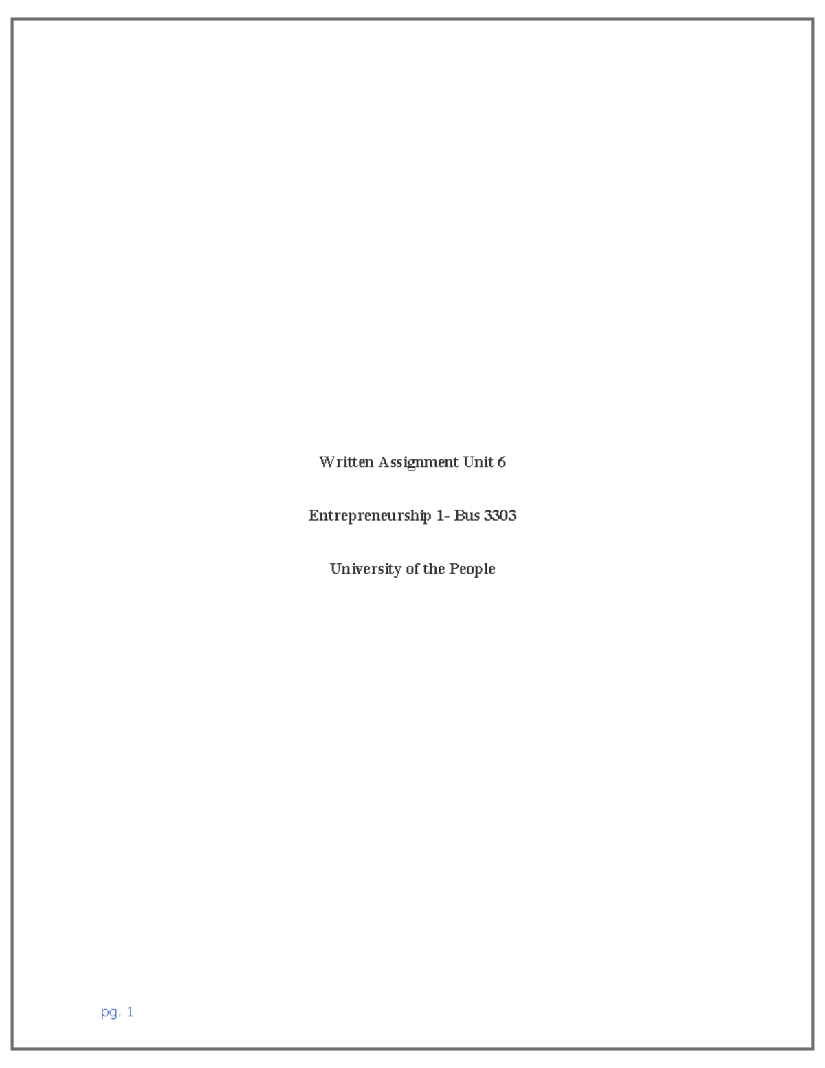 Written Assignment Unit 6 Bus 3303 - Written Assignment Unit 6 Entrepreneurship 1- Bus 3303 ...