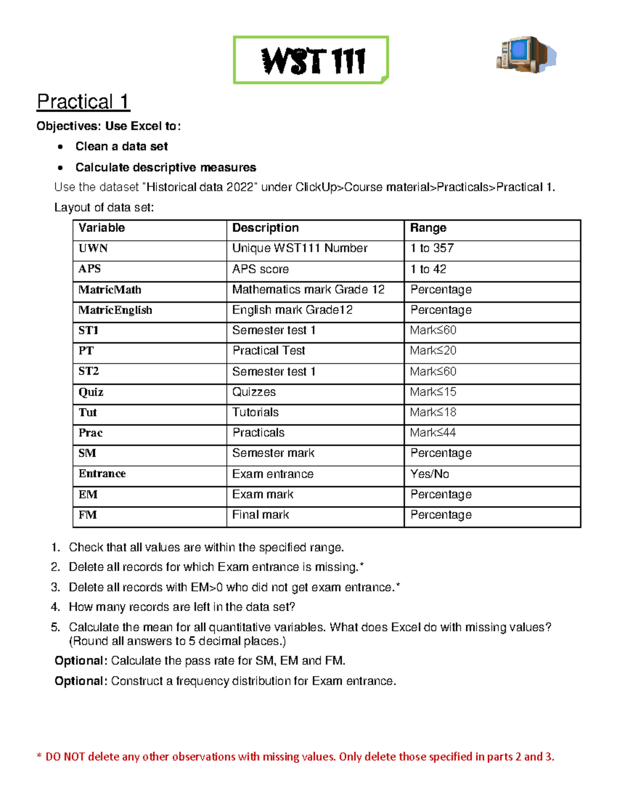 Practical 1 2022 - DO NOT delete any other observations with missing values. Only delete those ...
