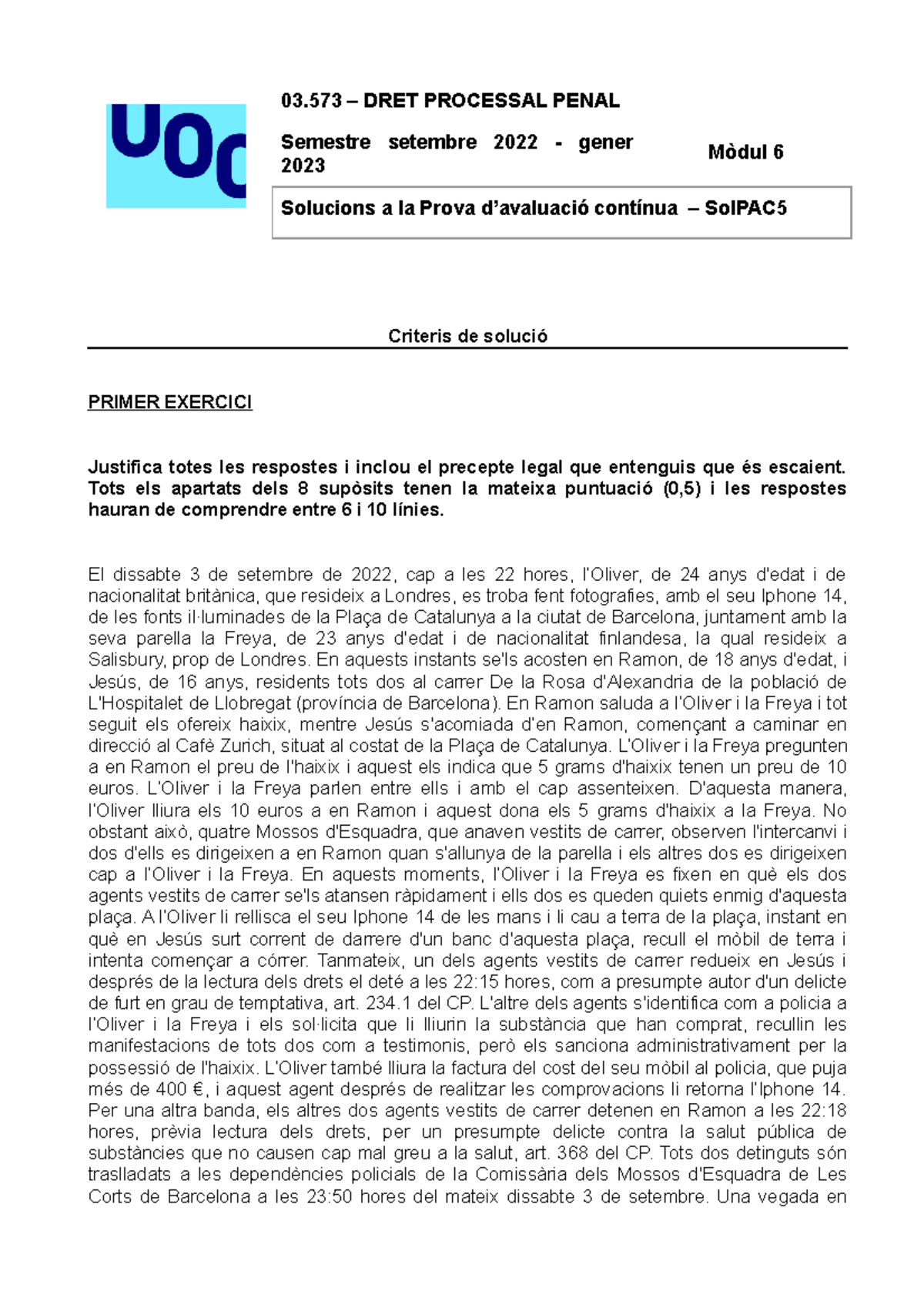03573 Sol PAC 5 - PRACTICA 5 DRET PROCESSAL PENAL - 03 – DRET PROCESSAL PENAL Semestre setembre ...
