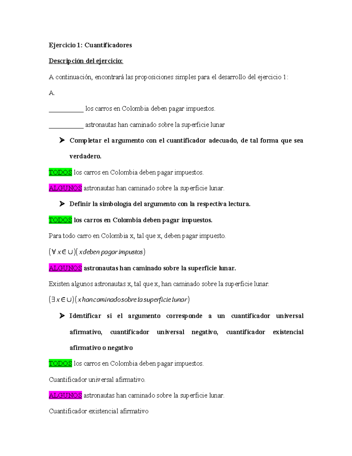 Ejercicios resueltos - practica - Ejercicio 1: Cuantificadores Descripción del ejercicio: A ...