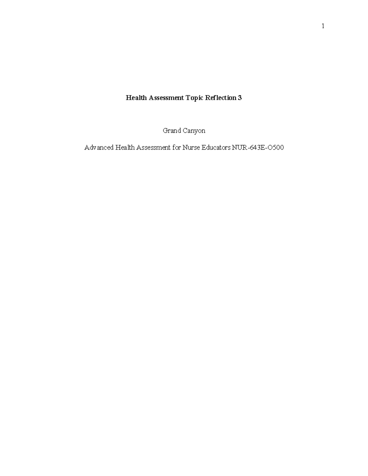 NUR- 643E Health Assessment Topic Reflection 3 - 1 Health Assessment ...