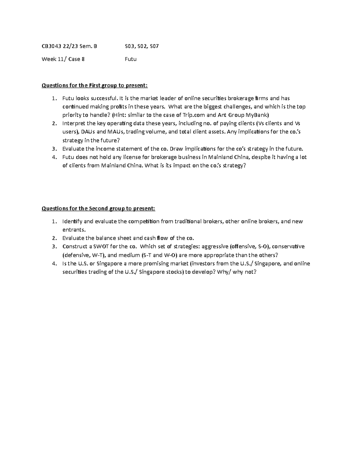 Qn Futu - Question for presentation - CB3043 22/23 Sem. B S03, S02, S Week 11/ Case 8 Futu ...
