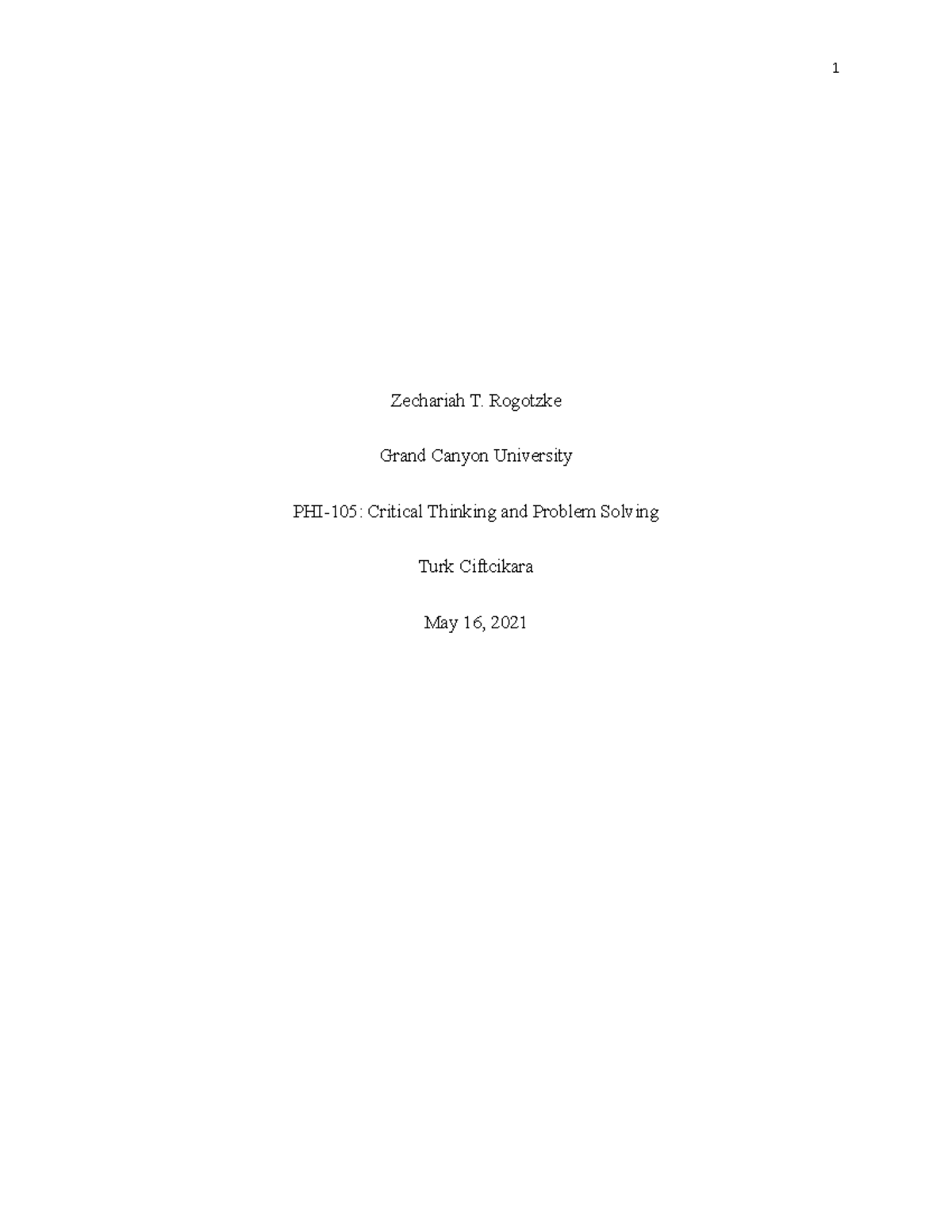What is critical thinking essay - Zechariah T. Rogotzke Grand Canyon ...
