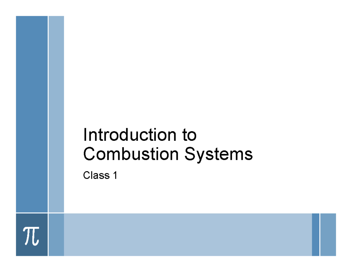 Class 1 - Thermodynamics Review - Introduction to Combustion Systems ...