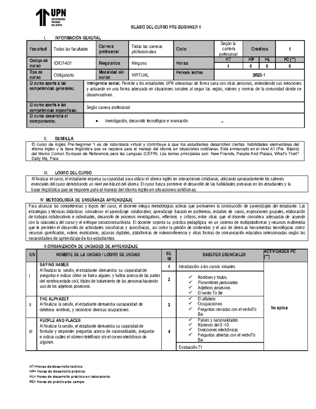 Silabo DE PRE- Beginer 1 - HT=Horas de desarrollo teórico HP= Horas de desarrollo práctico HL ...