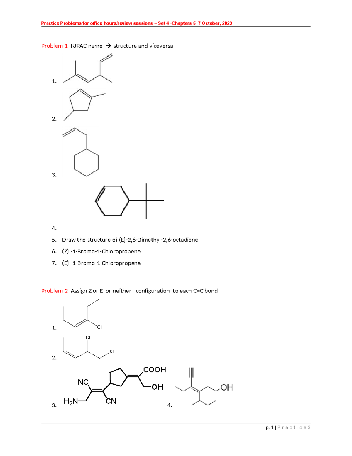 Practice Problems Set4 Ch5 - Problem 1 IUPAC name structure and viceversa 1. 2. 3. 4. 5. Draw ...