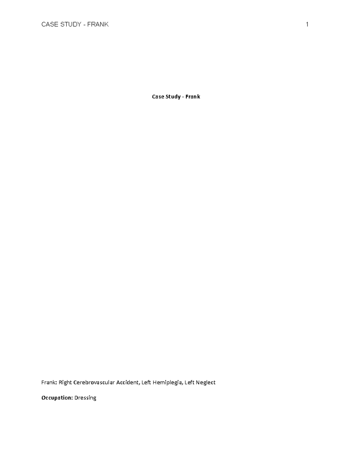 Case Study - Frank - CASE STUDY - FRANK 1 Case Study - Frank Frank ...