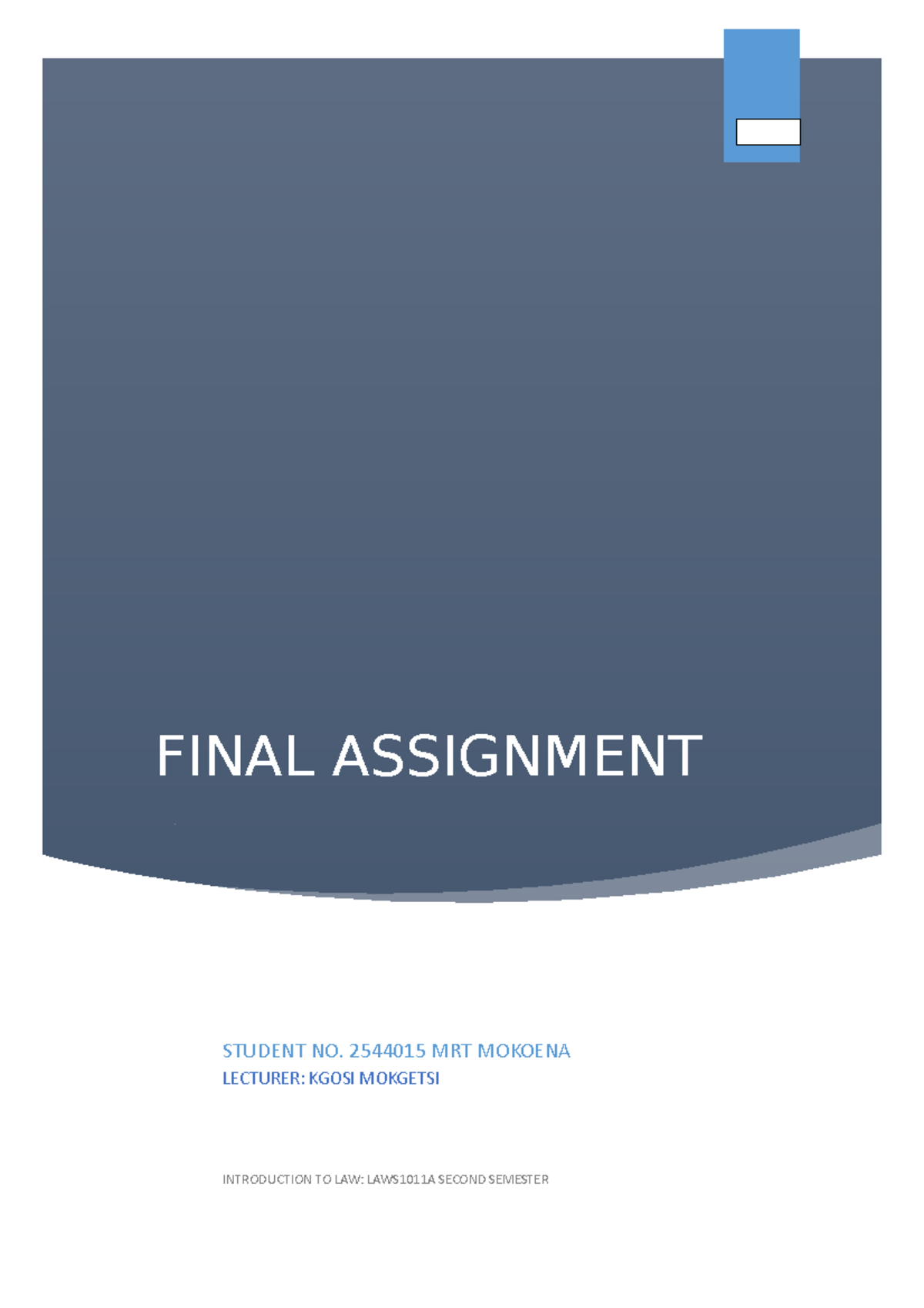 Final Assignment 2544015 - FINAL ASSIGNMENT INTRODUCTION TO LAW ...