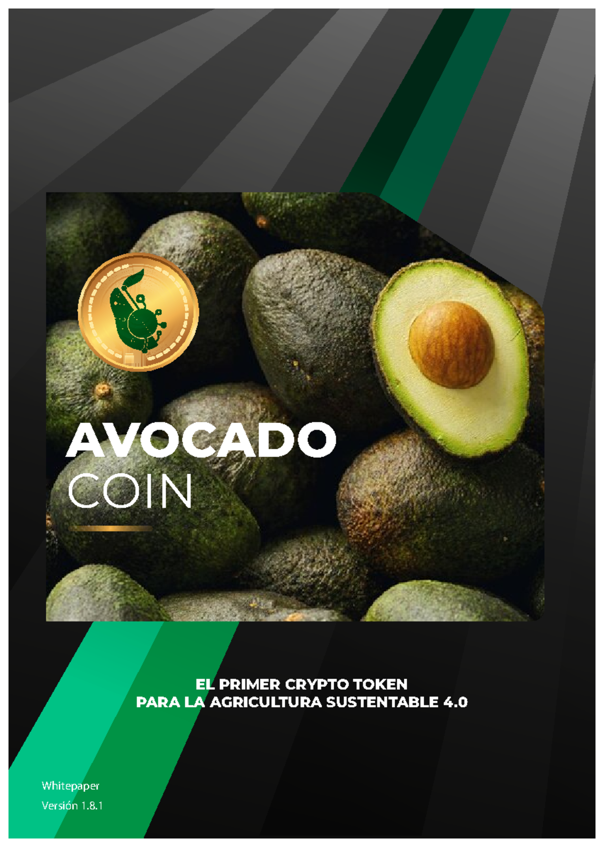 Whitepaper Avocado COIN V1 - AVOCADO COIN EL PRIMER CRYPTO TOKEN PARA LA AGRICULTURA SUSTENTABLE ...