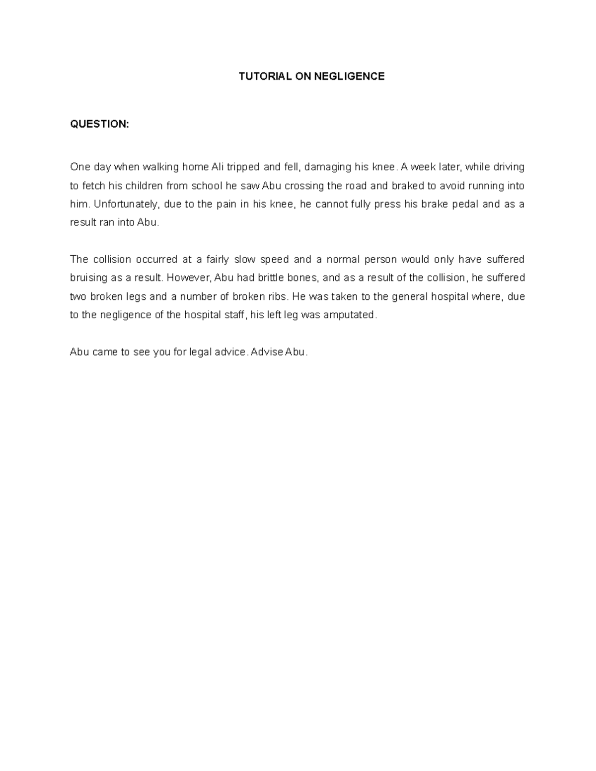 Tutorial ON Negligence (pbq) - TUTORIAL ON NEGLIGENCE QUESTION: One day ...