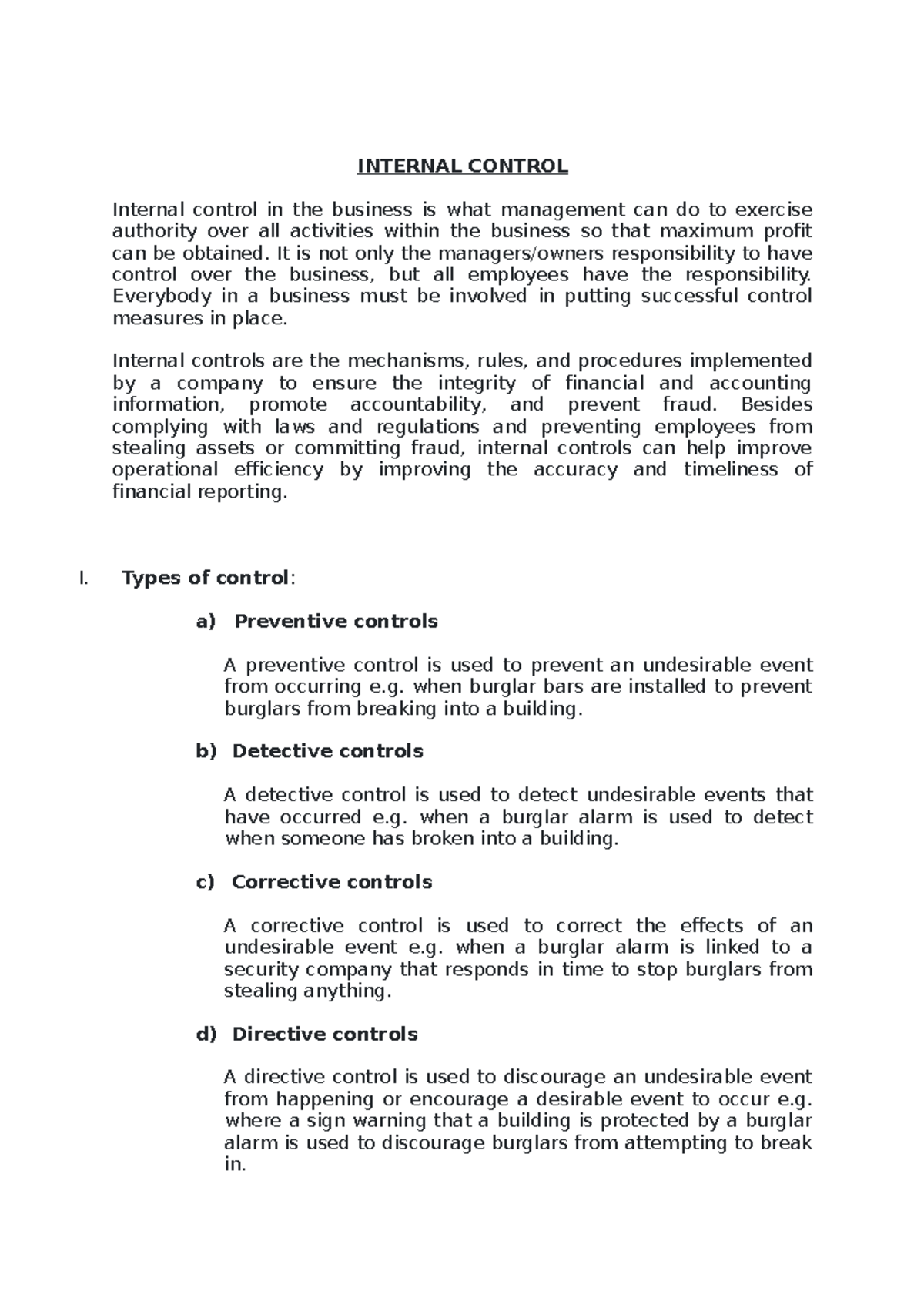 Internal Control - INTERNAL CONTROL Internal control in the business is ...