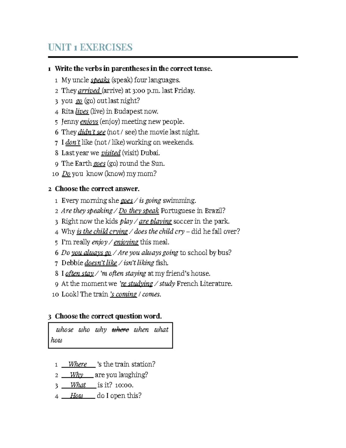 Level 7 Partial - UNIT 1 EXERCISES 1 Write the verbs in parentheses in ...