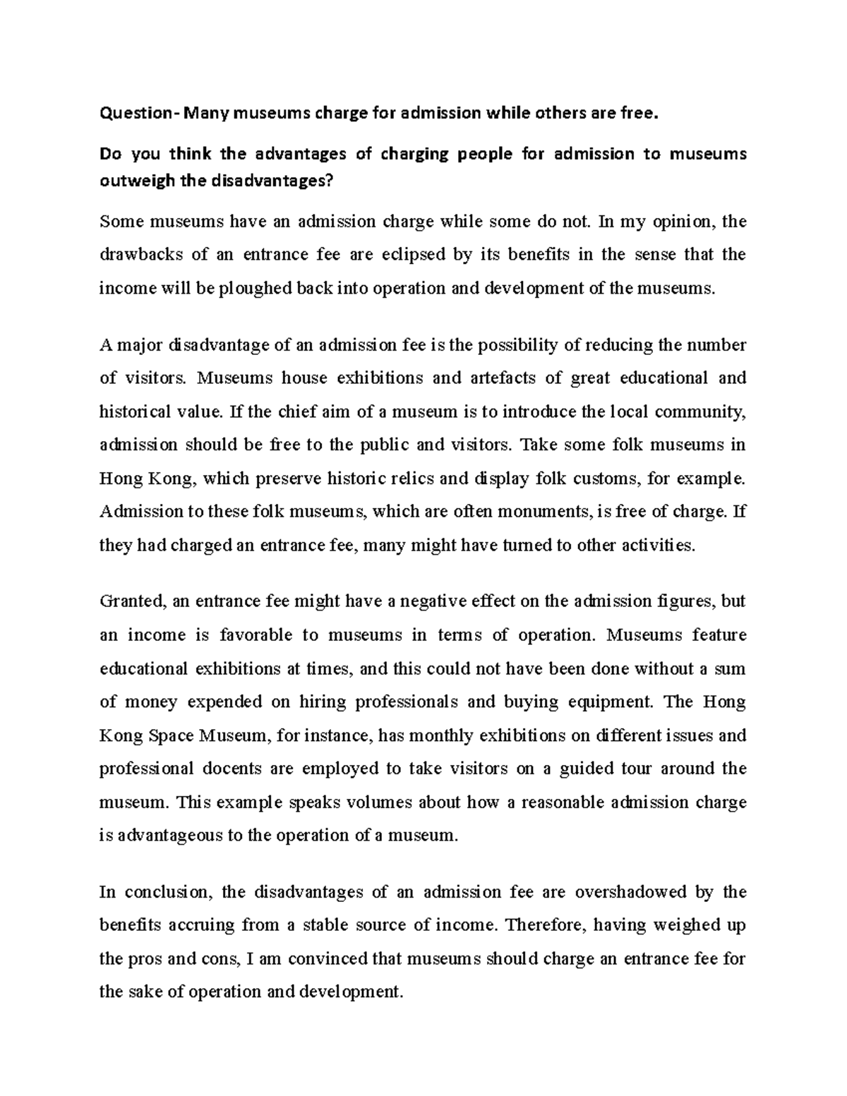 Sample Writing - Question- Many museums charge for admission while ...