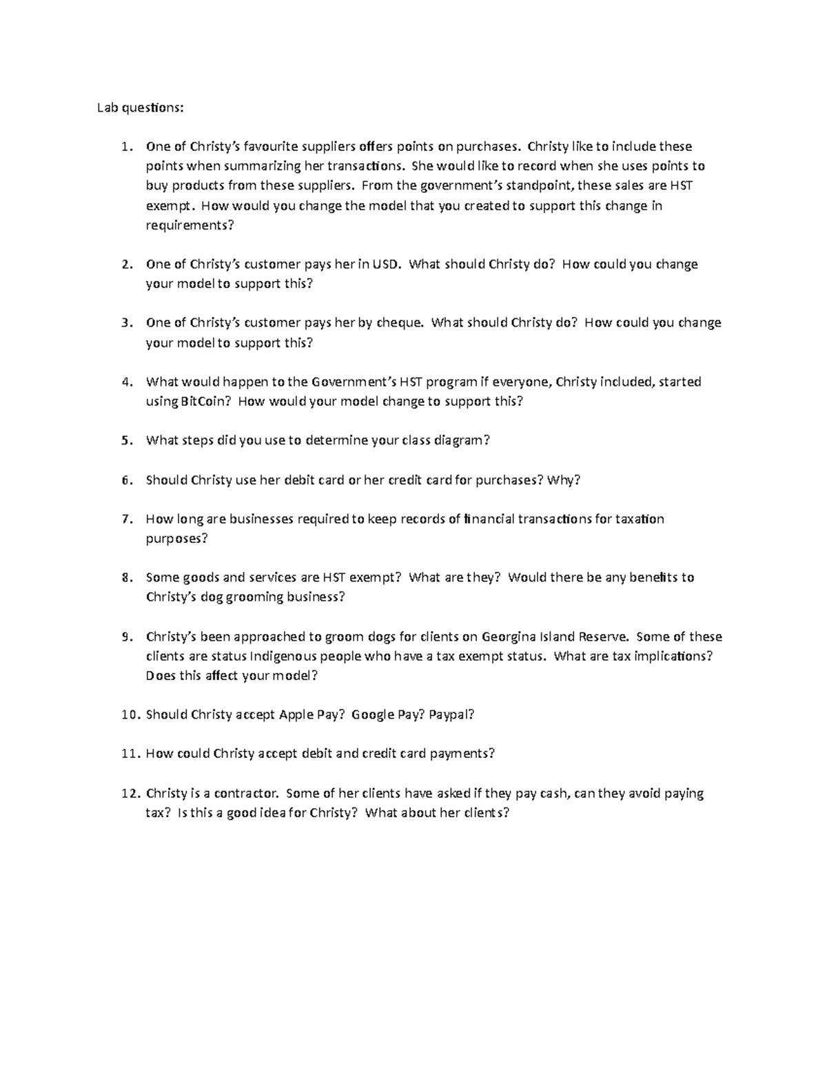 Money discussion Questions - Lab questions: 1. One of Christy’s ...