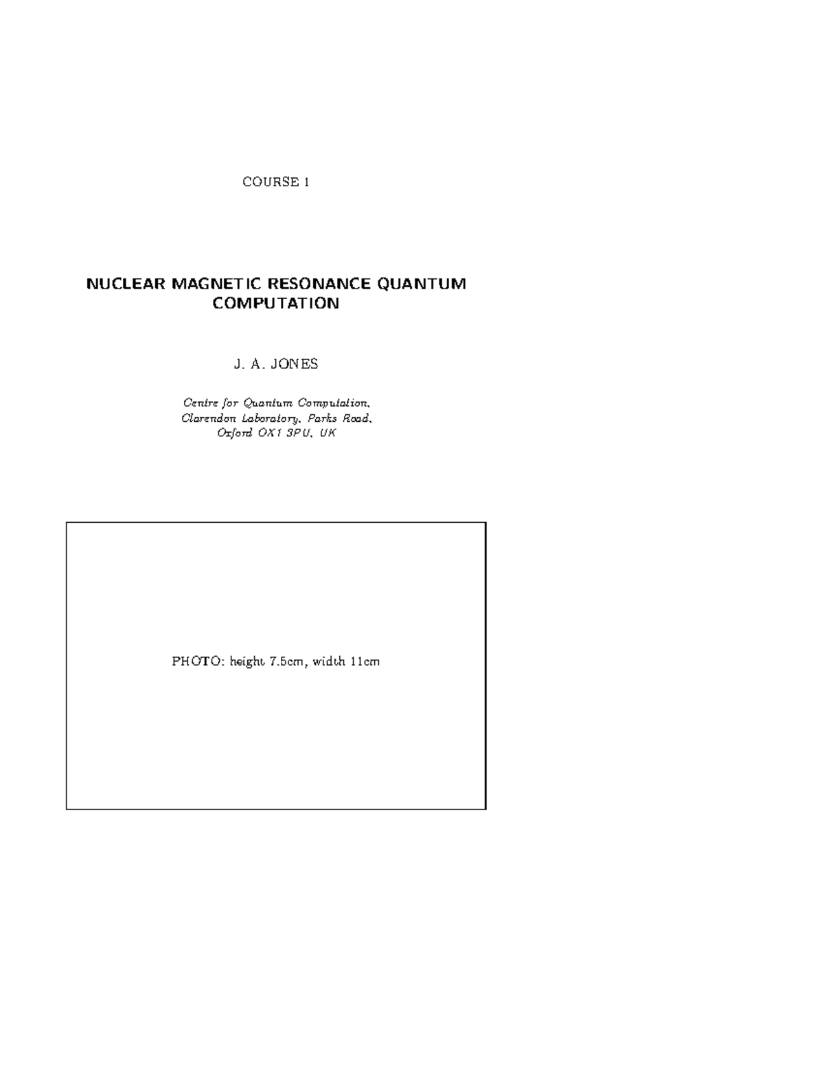 Lhnmrqc - NMR quantum computation - COURSE 1 NUCLEAR MAGNETIC RESONANCE QUANTUM COMPUTATION J. A ...
