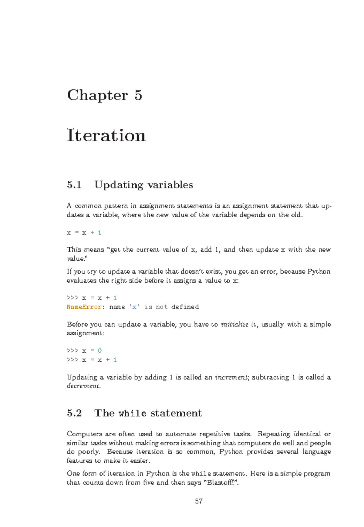 Iteration summary - Chapter 5 Iteration 5 Updating variables A common pattern in assignment ...