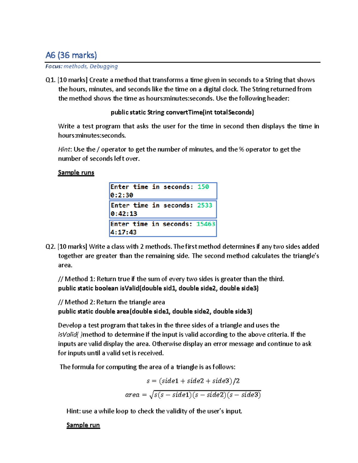 A06 - Assignment 6 - Methods and Loops - A6 (3 6 marks) Focus: methods, Debugging Q1. [10 marks ...