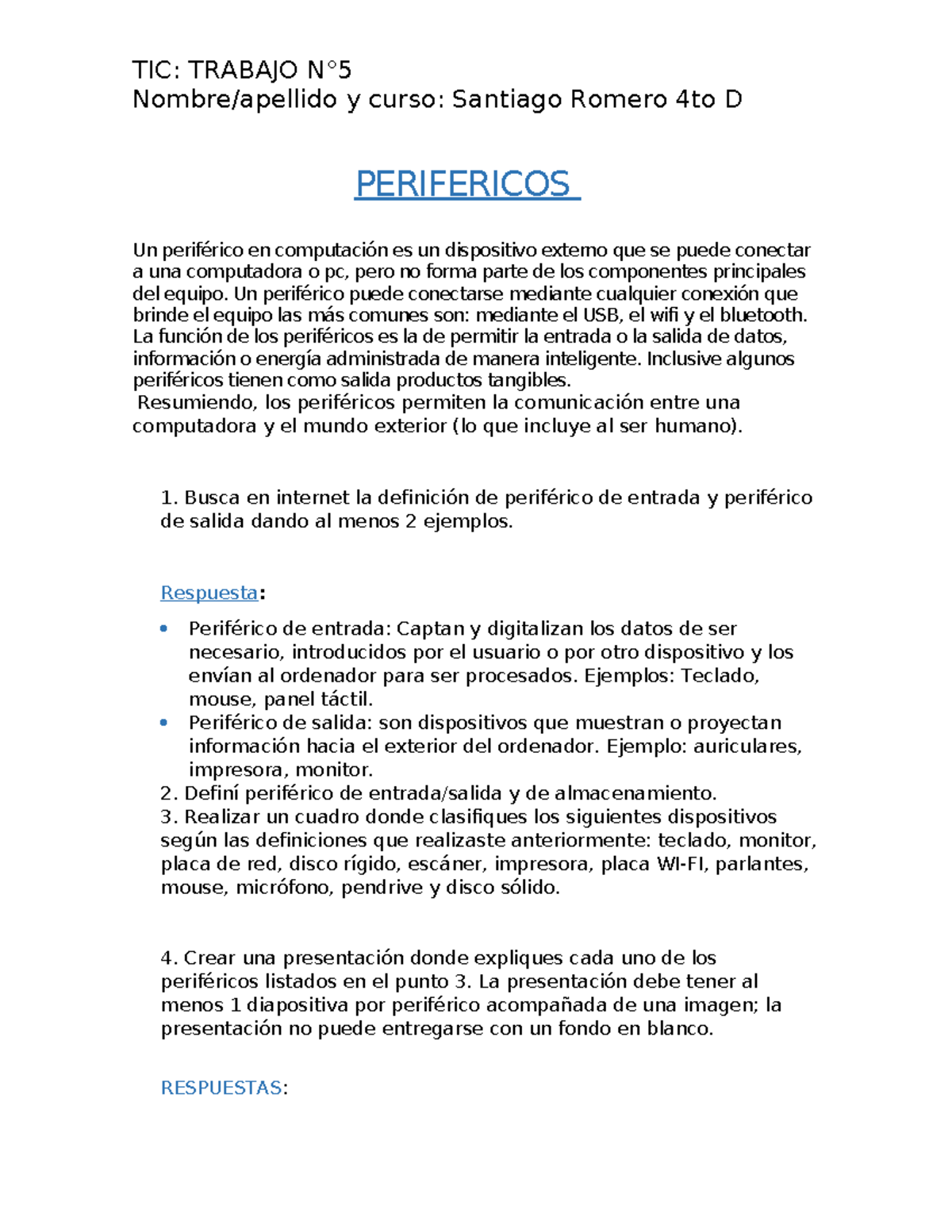 Perifericos - AGUANTEE BOCA - TIC: TRABAJO N° Nombre/apellido y curso ...