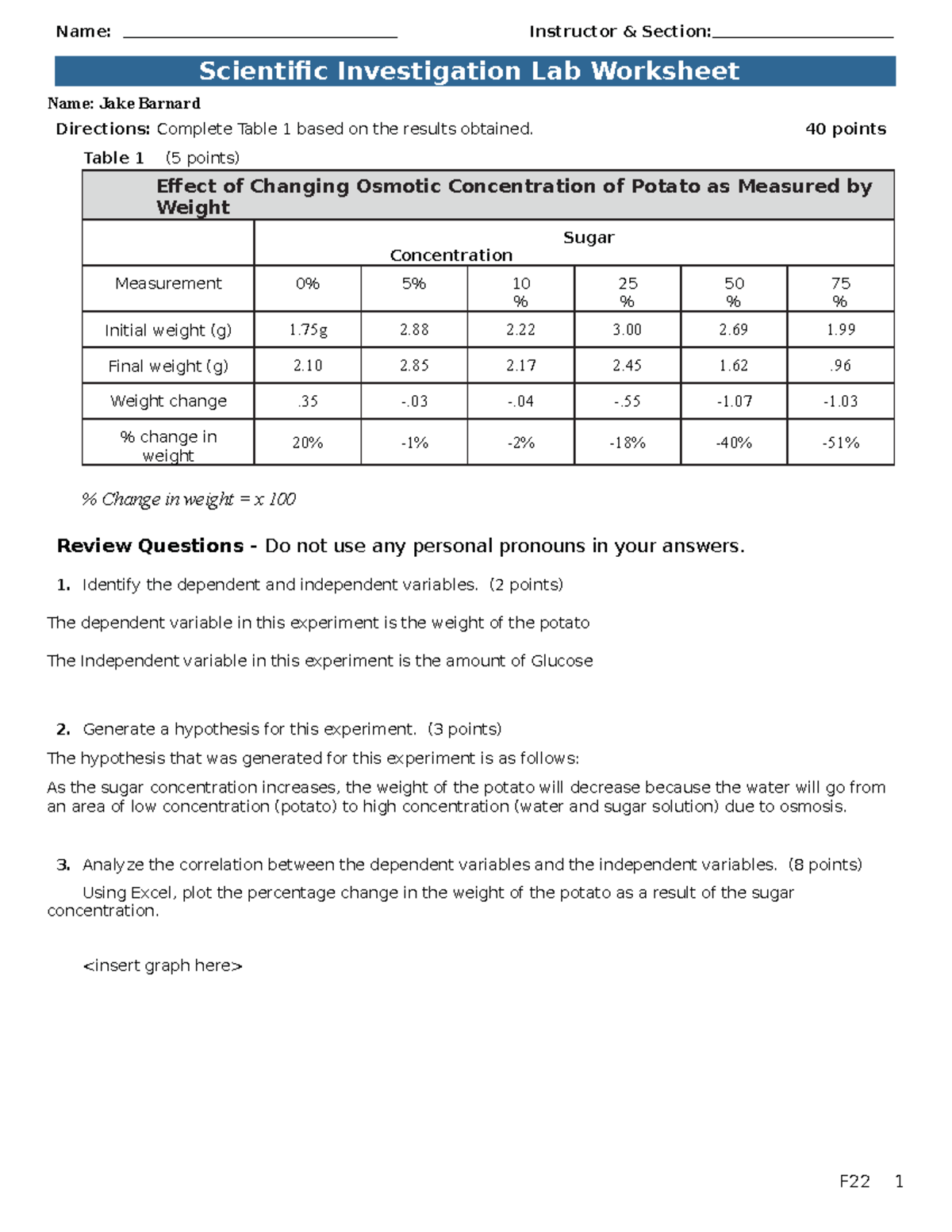 Jake Barnard bio 181L Scientific Investigation Worksheet - Name: Jake Barnard Directions ...