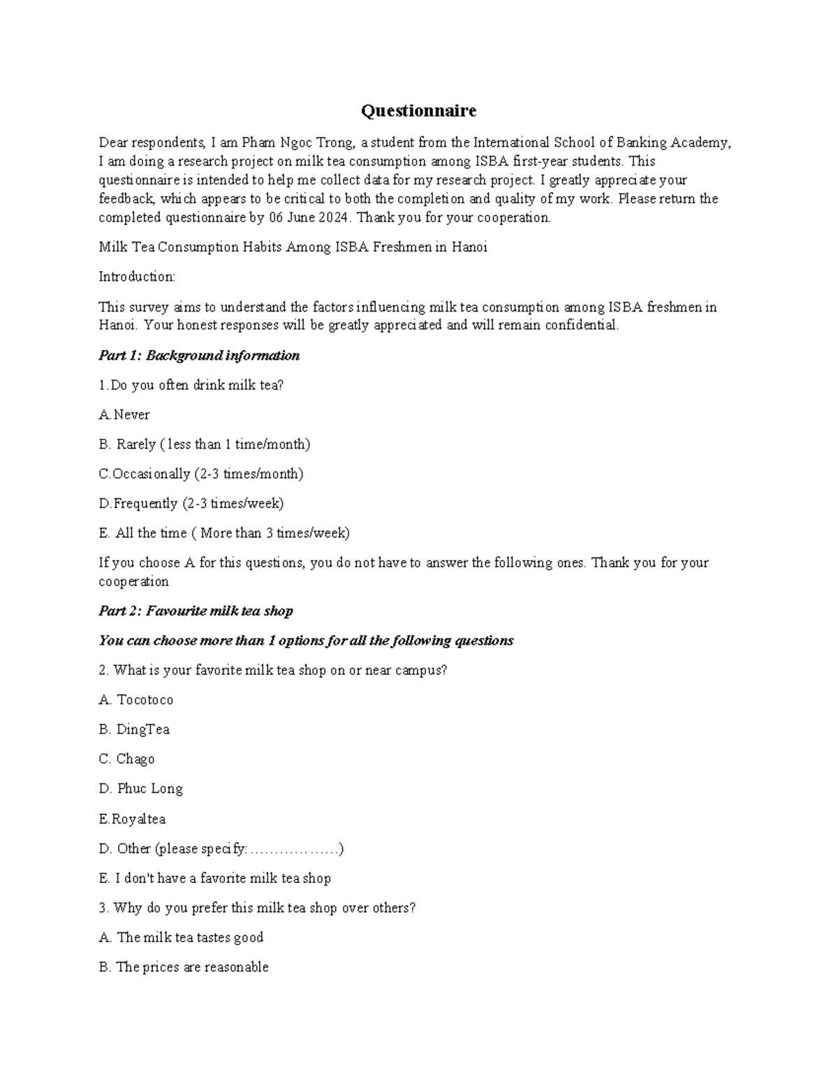 Questionnaire - Questionnaire Dear respondents, I am Pham Ngoc Trong, a ...