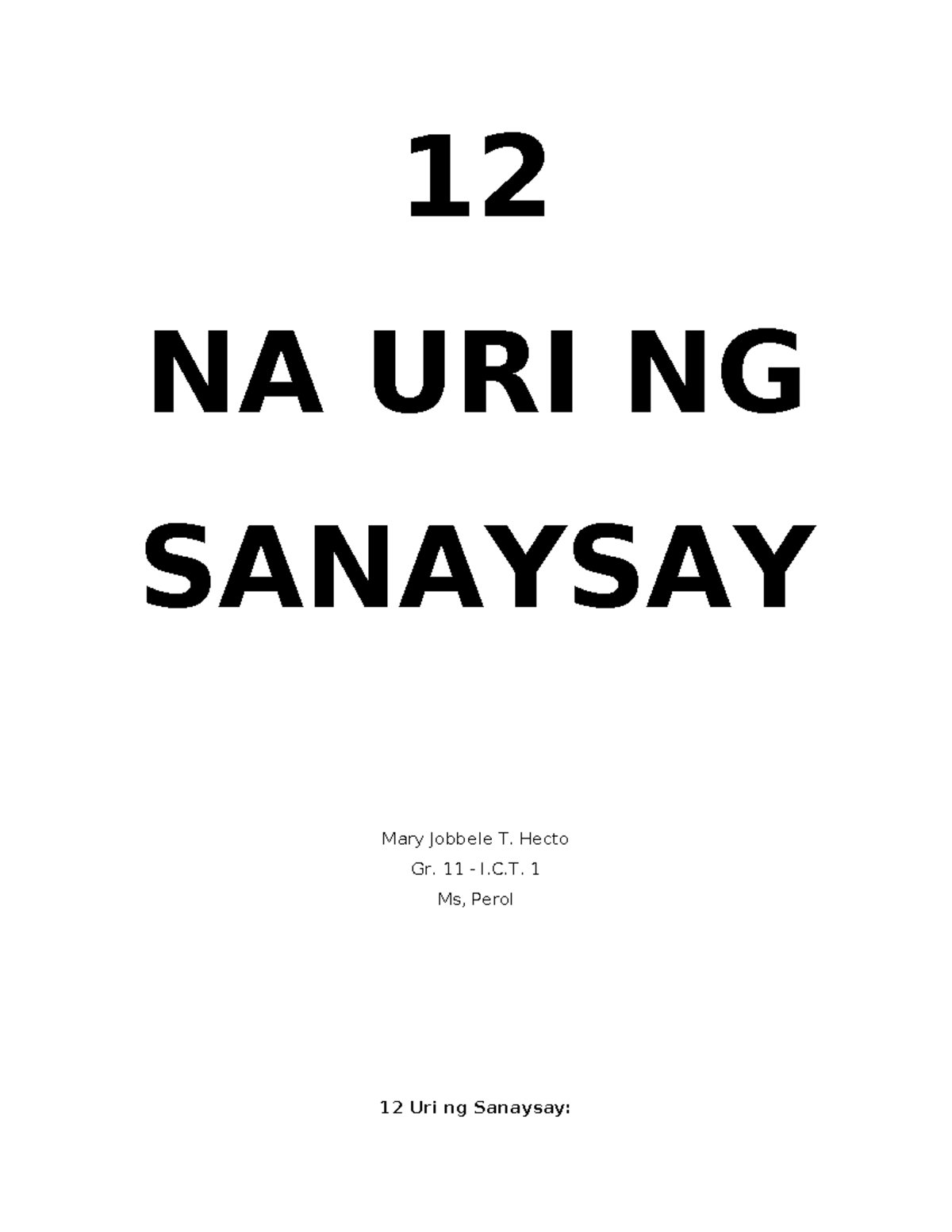 428242916 12 Na Uri ng Sanaysay - 12 NA URI NG SANAYSAY Mary Jobbele T. Hecto Gr. 11 - I.C. 1 Ms ...