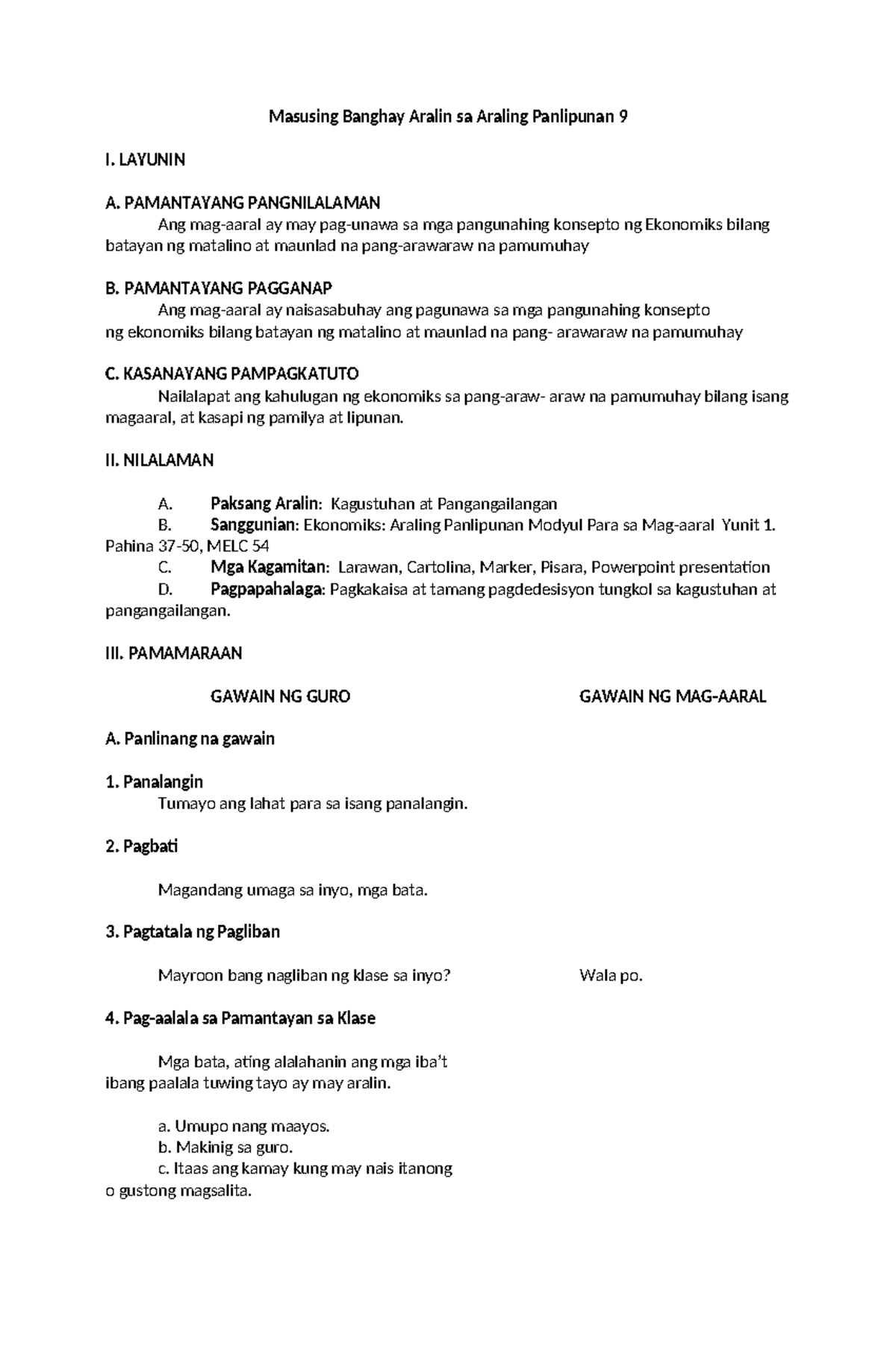 Masusing Banghay Aralin sa Araling Panlipunan 9 - LAYUNIN A. PAMANTAYANG PANGNILALAMAN Ang mag ...