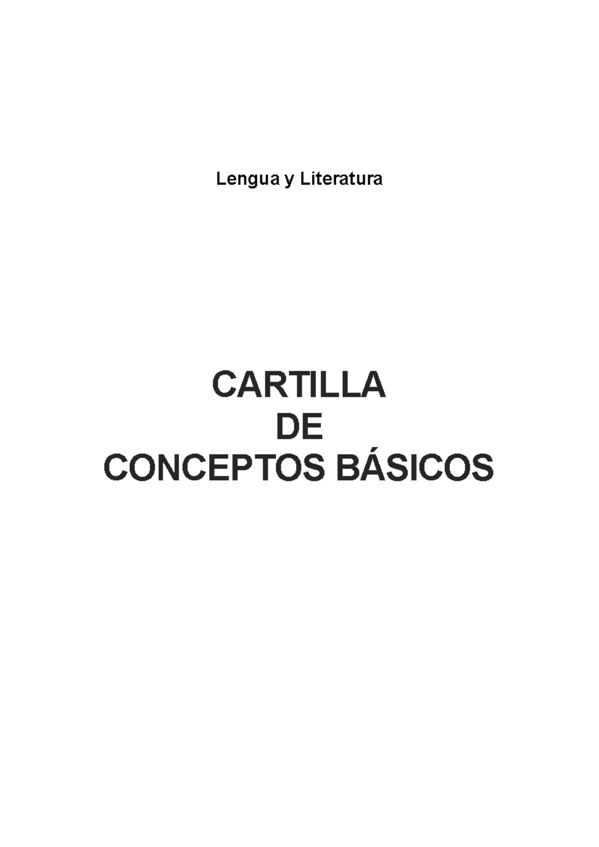 Conceptos Básicos DE Lengua Y Literatura - Lengua y Literatura CARTILLA ...
