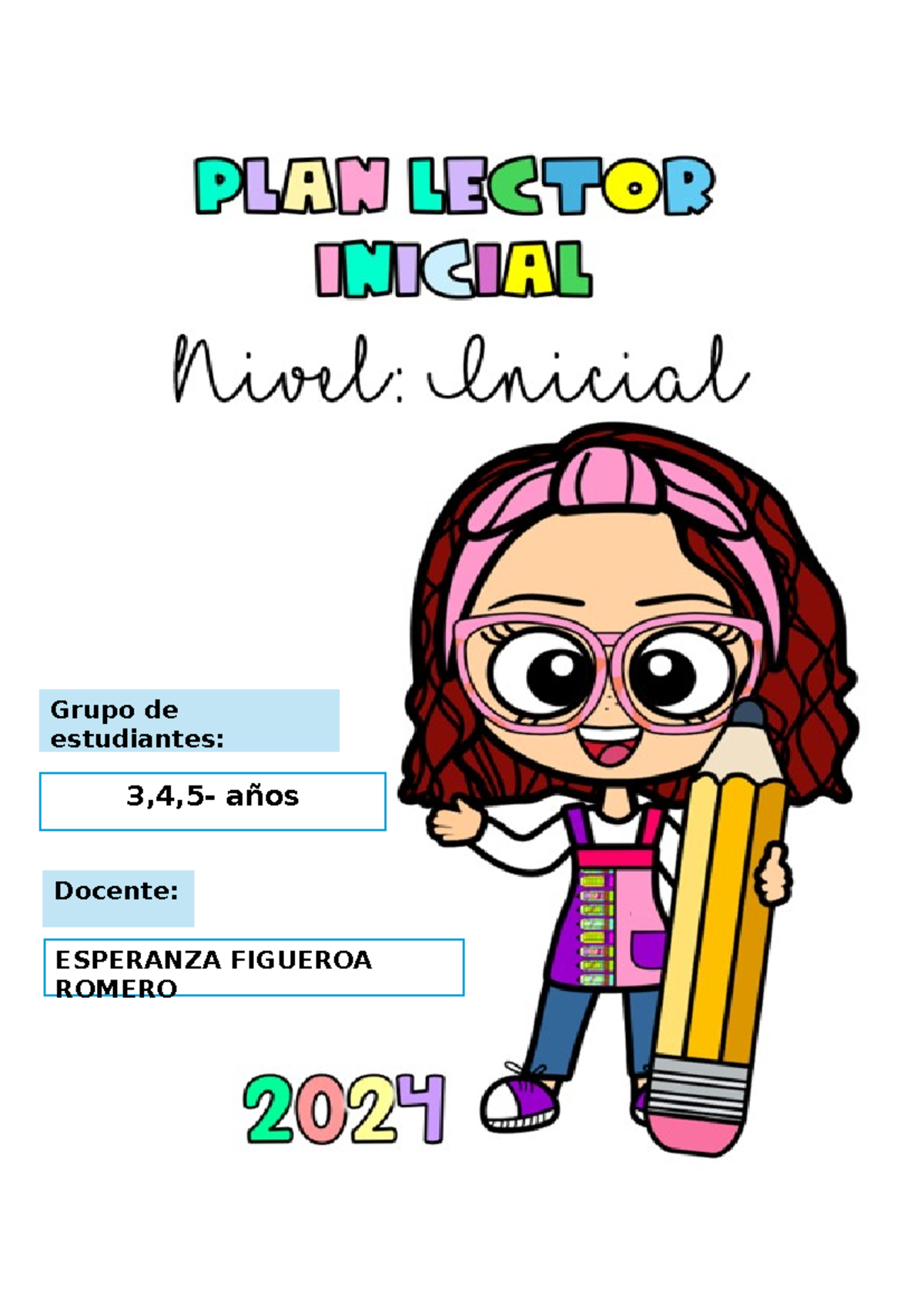 PLAN LECTOR NIVEL INICIAL - Docente: ESPERANZA FIGUEROA ROMERO Grupo de ...