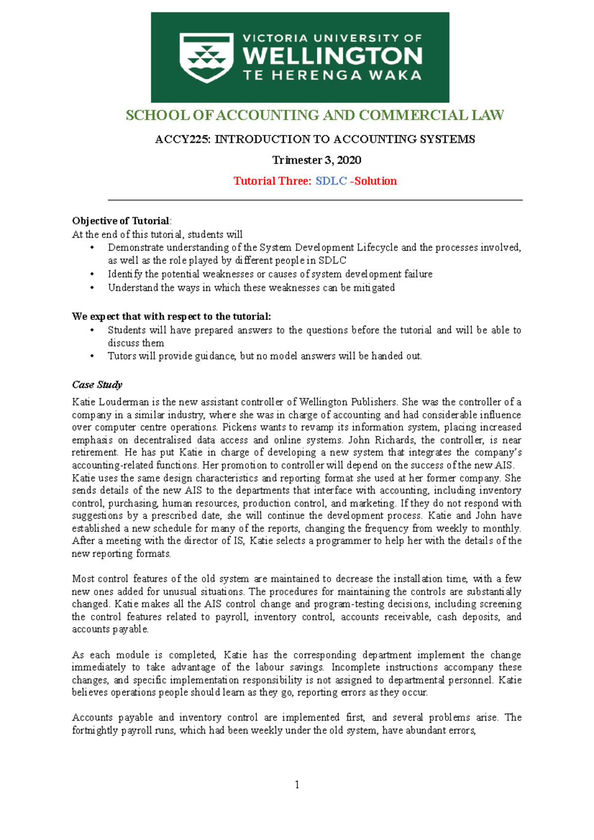 ACCY225 T3 2020 Tutorial Three - Solution - SCHOOL OF ACCOUNTING AND COMMERCIAL LAW ACCY225 ...