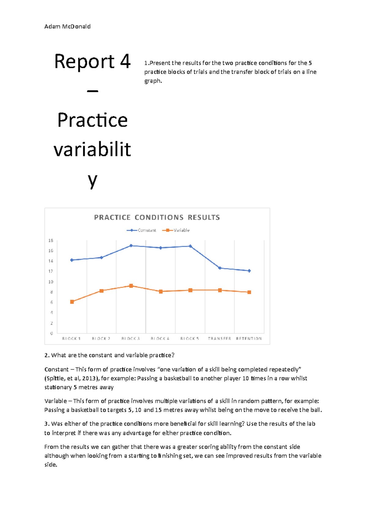 Lab Report 4 - Practice variability Adam Mc Donald - Adam McDonald 1 the results for the two ...