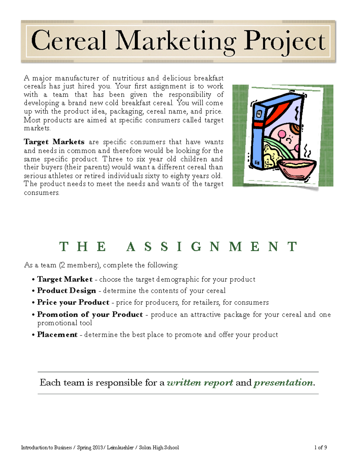 Cerealmarketingproject - T H E A S S I G N M E N T As a team (2 members ...