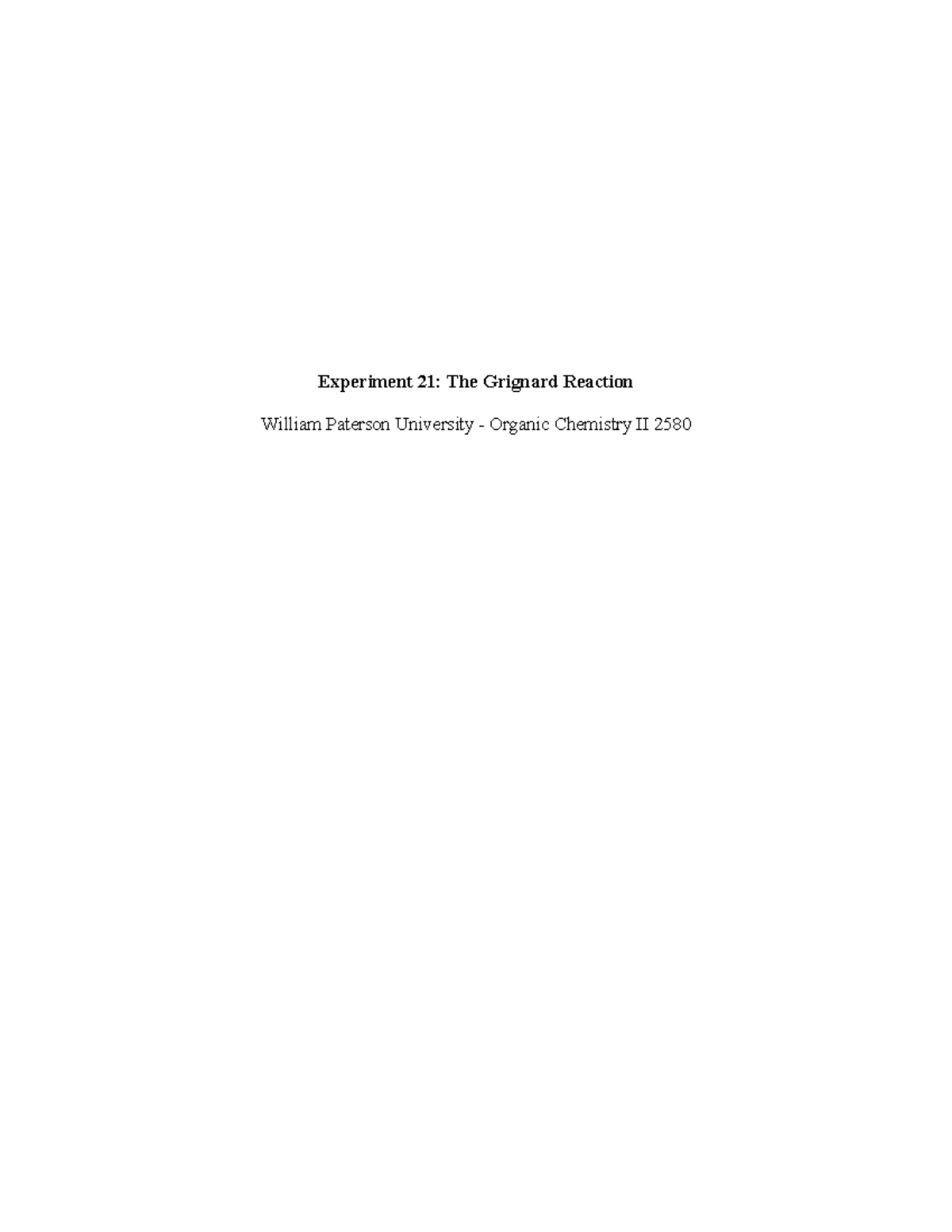Experiement 21 Gringard Lab Report - Experiment 21: The Grignard ...