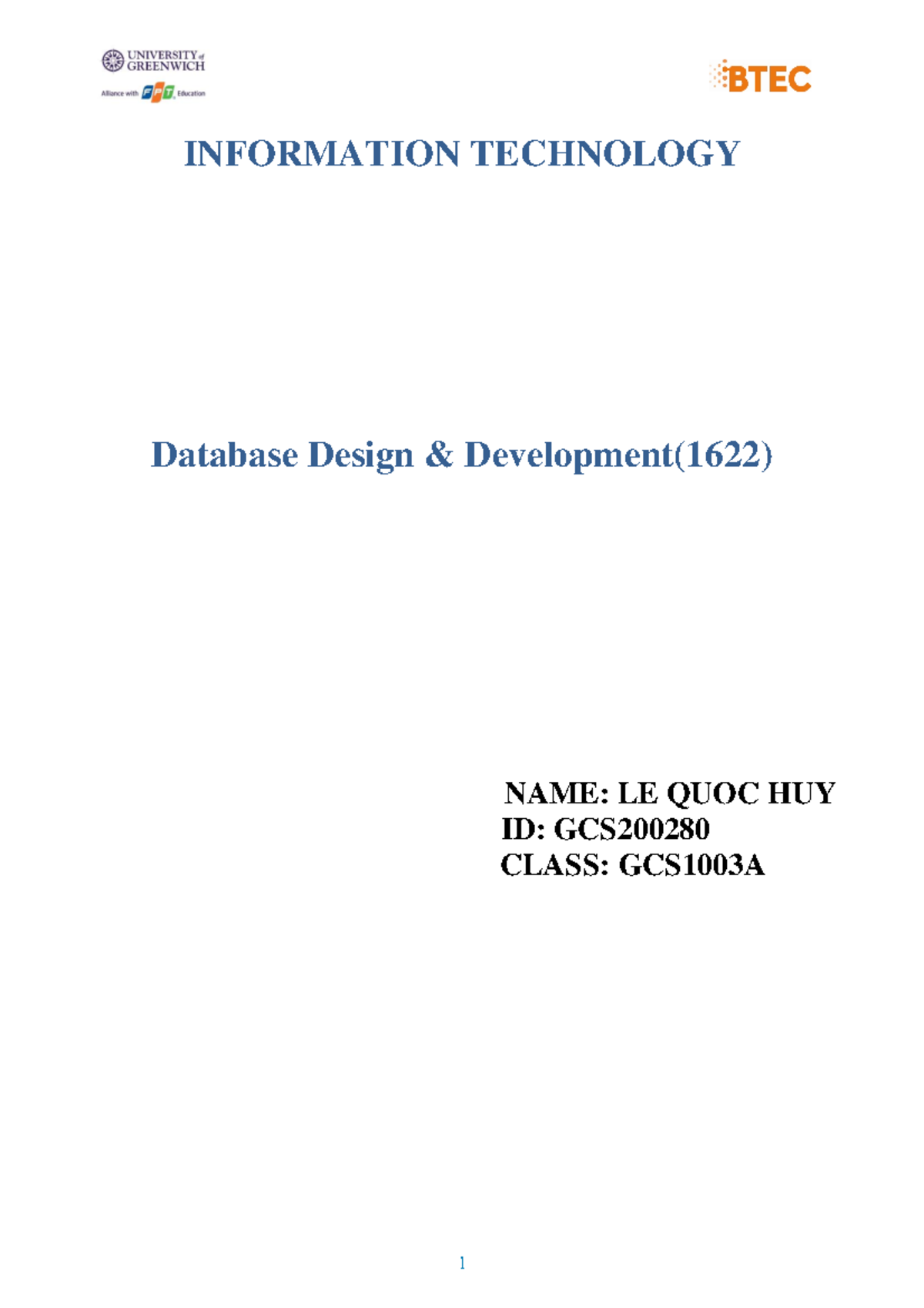 ASM1 - 1622 - networking - INFORMATION TECHNOLOGY Database Design & Development(1622) NAME: LE ...