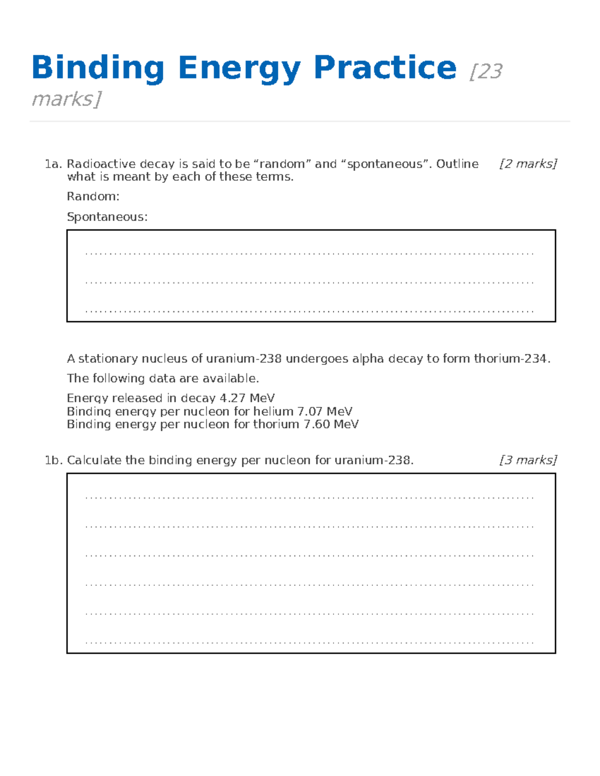 Binding Energy Practice - Radioactive decay is said to be “random” and ...