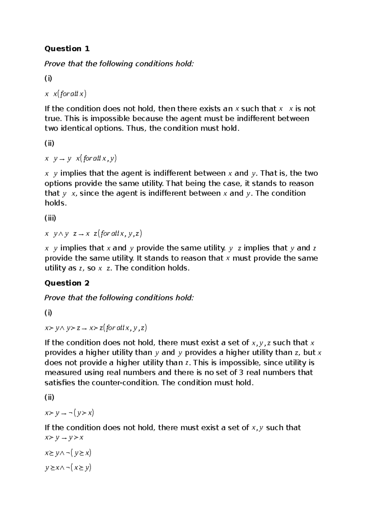 Tutorial 1 - Question 1 Prove that the following conditions hold: (i) x x (for all x ) If the ...