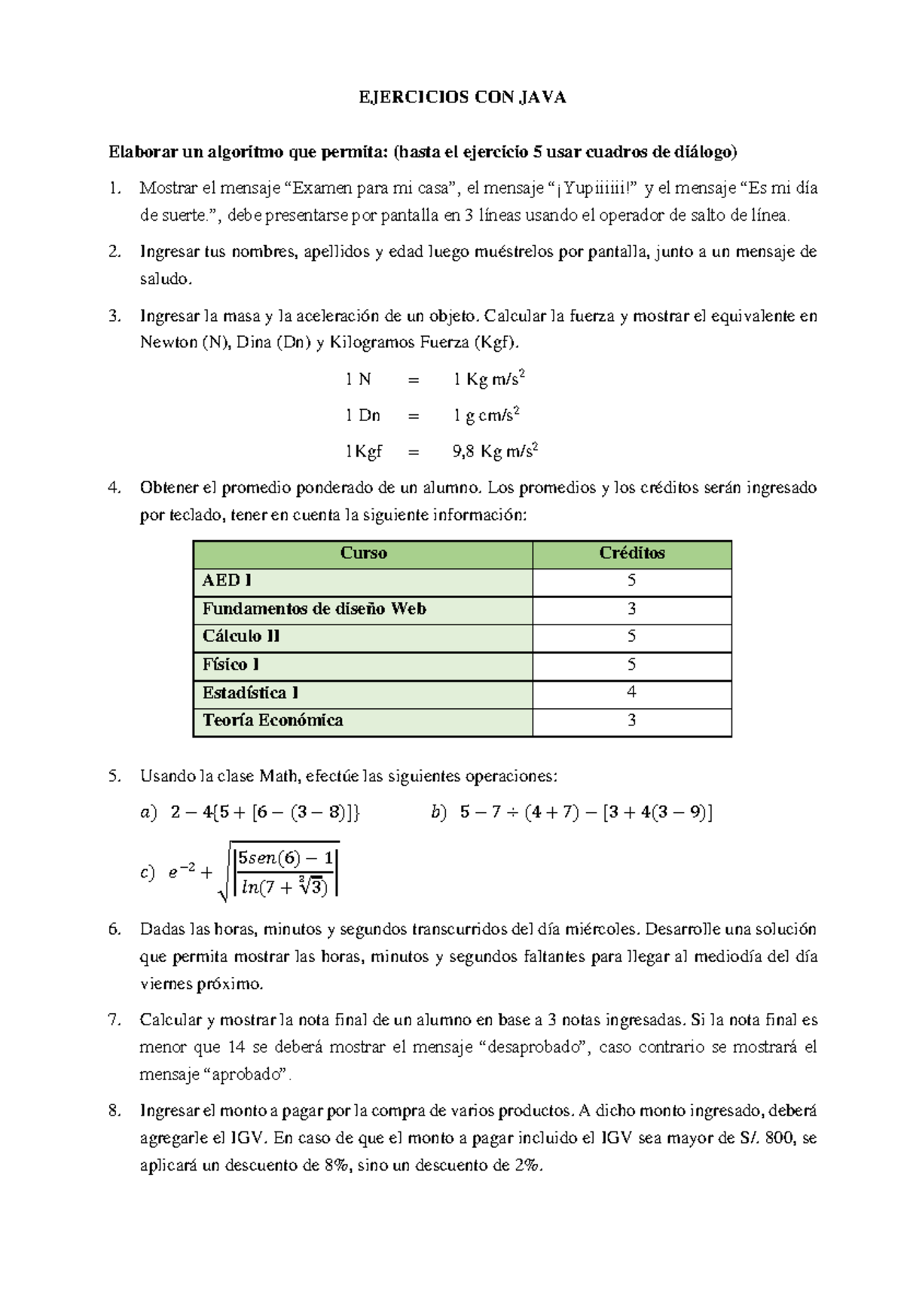 Trabajo - EJERCICIOS CON JAVA Elaborar un algoritmo que permita: (hasta ...
