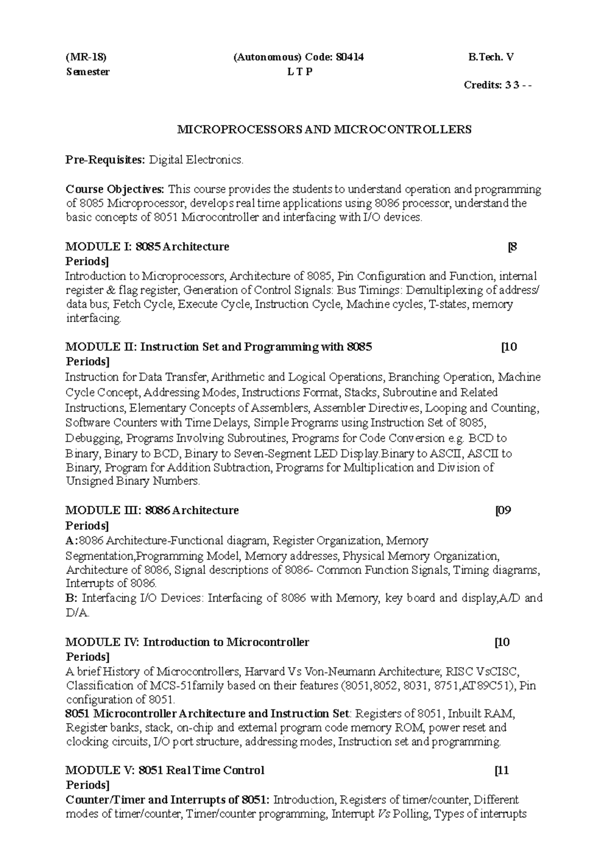 MICROPROCESSOR AND PICROCONTROLLER 2 - (MR-18) (Autonomous) Code: 80414 B. V Semester L T P ...