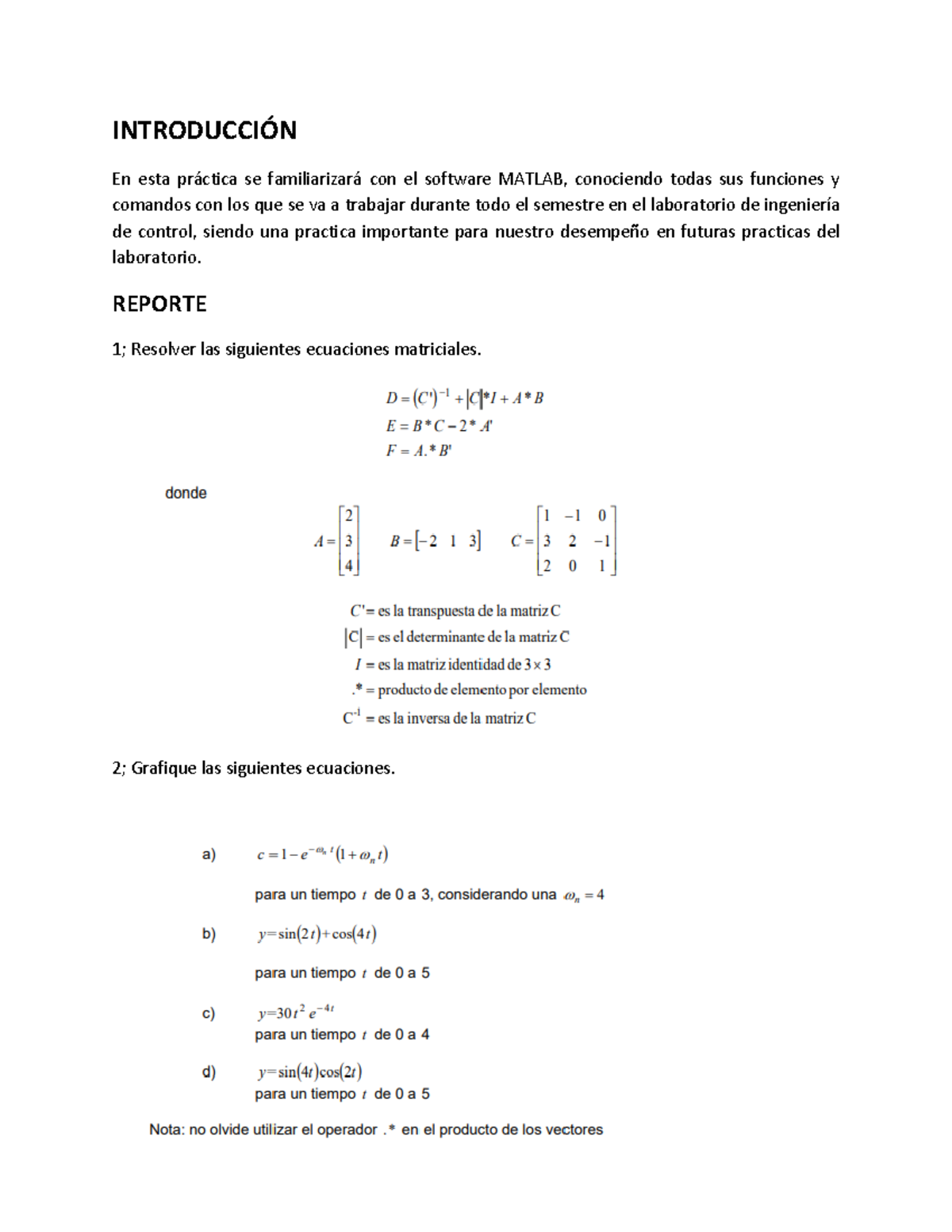 Practica 1 Matlab - INTRODUCCIÓN En esta práctica se familiarizará con el software MATLAB, - Studocu