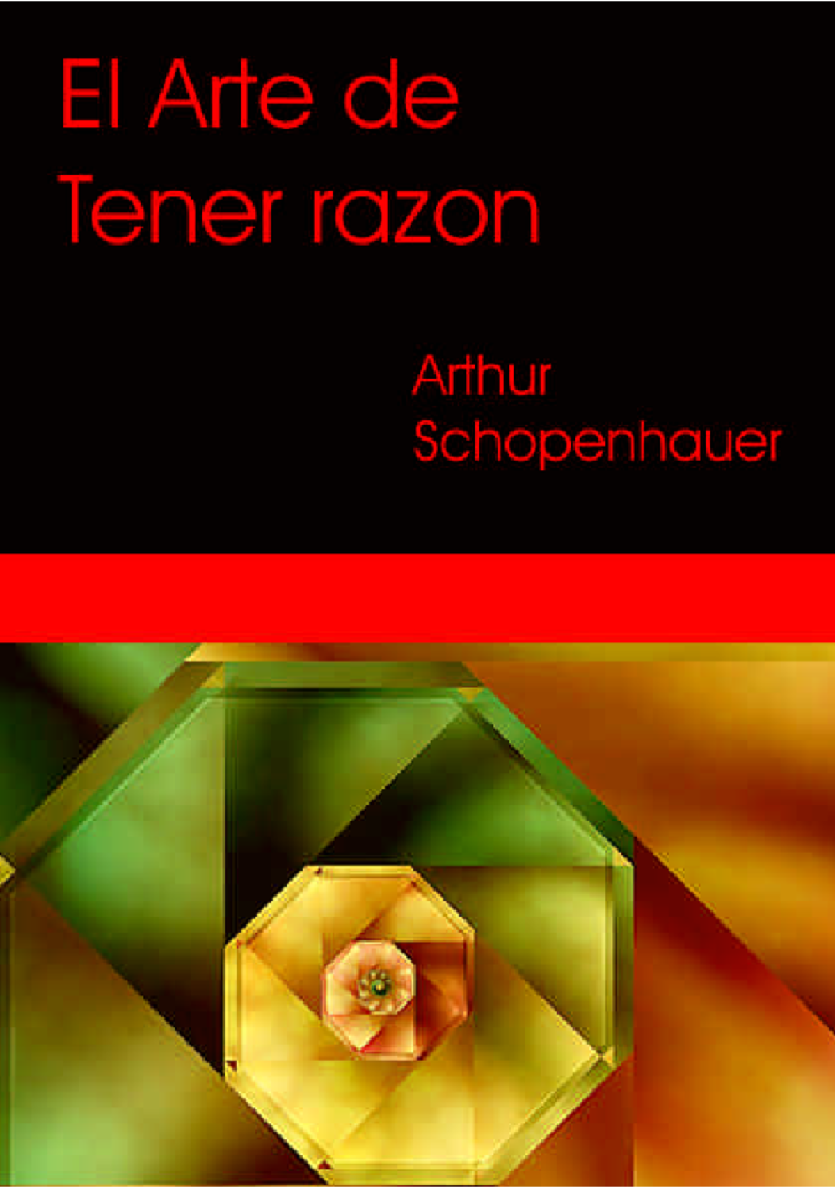 EL ARTE DE Tener Razon - DIALÉCTICA ERÍSTICA O EL ARTE DE TENER RAZÓN ...