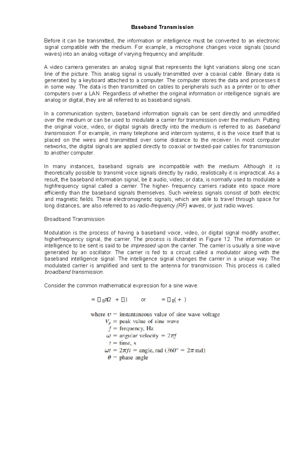 Baseband Transmission - Baseband Transmission Before it can be ...
