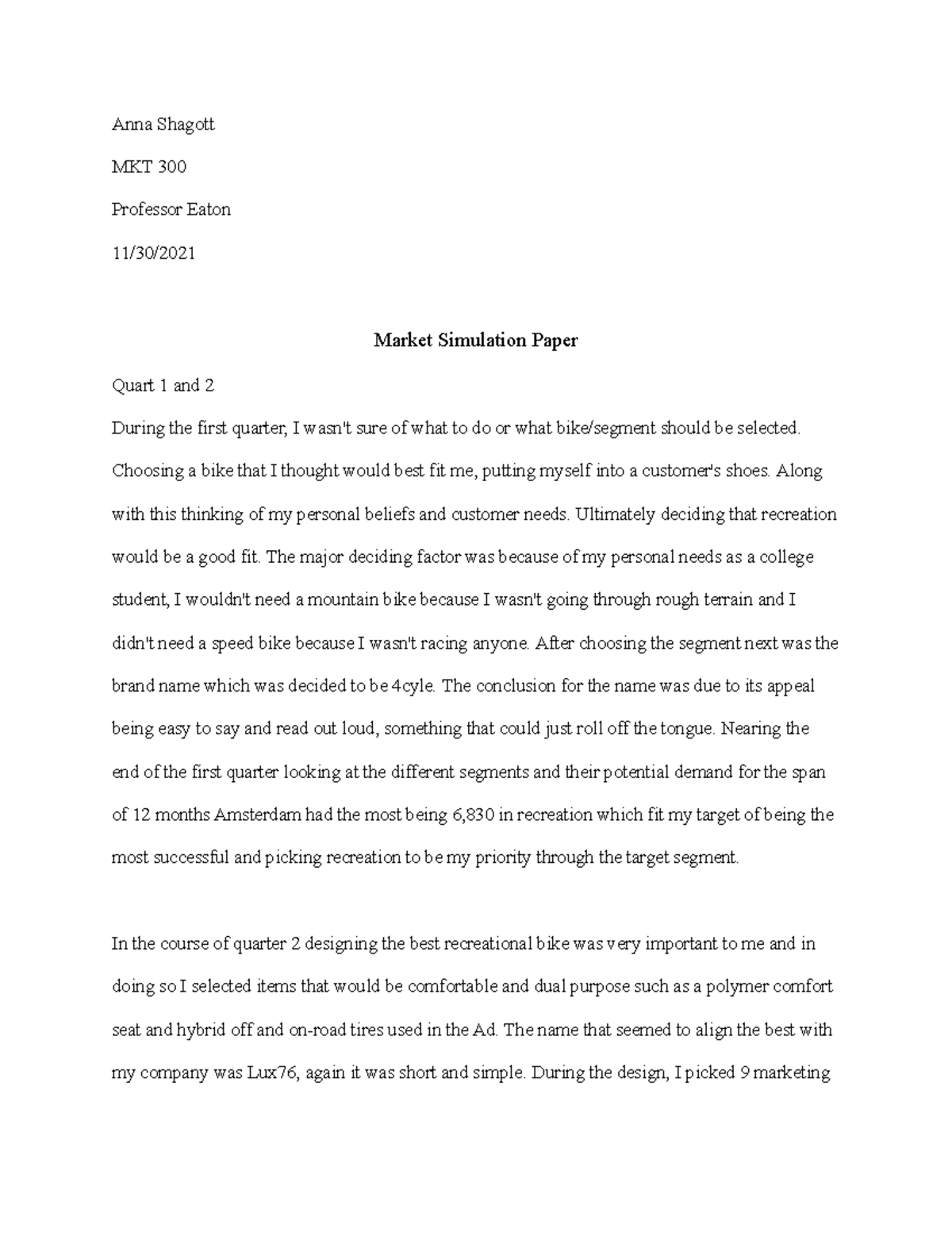 Marketing simulation paper - Anna Shagott MKT 300 Professor Eaton 11/30 ...