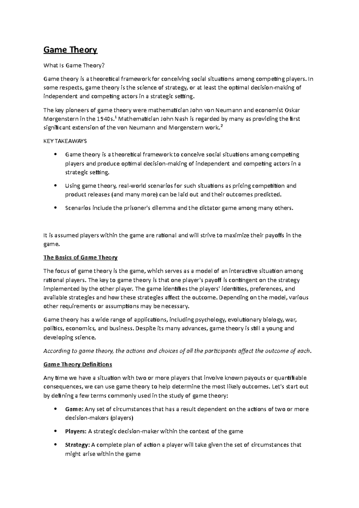 Game Theory I - Game Theory What Is Game Theory? Game theory is a theoretical framework for ...