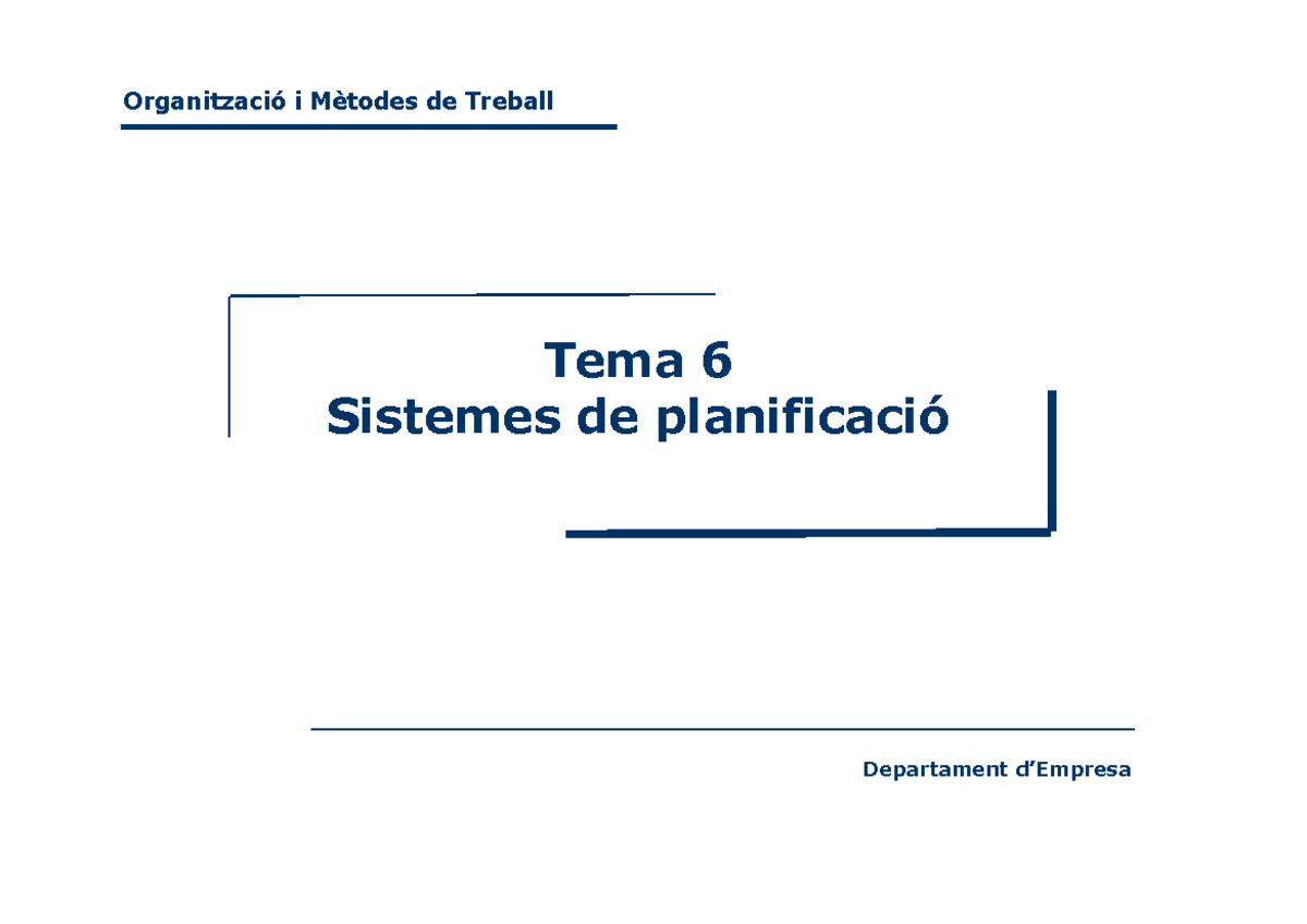 TEMA 6 Sistemes DE Planificació - Tema 6 Sistemes de planificació ...