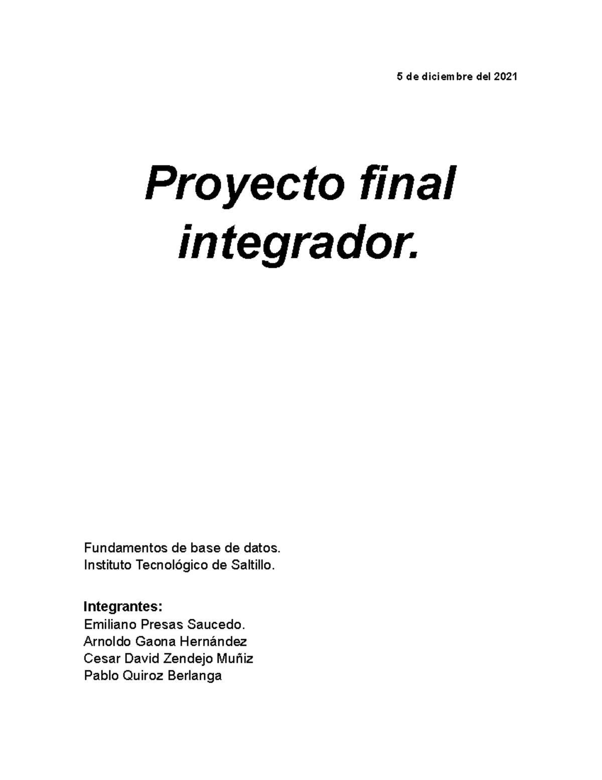 Reporte de proyecto final - 5 de diciembre del 2021 Proyecto final ...