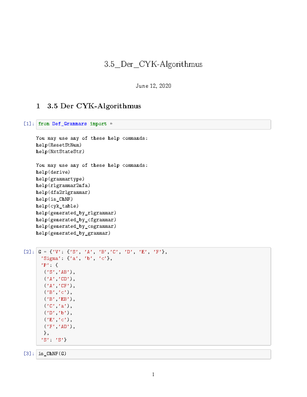 3.5_Der_CYK-Algorithmus Python - 3_Der_CYK-Algorithmus June 12, 2020 1 ...